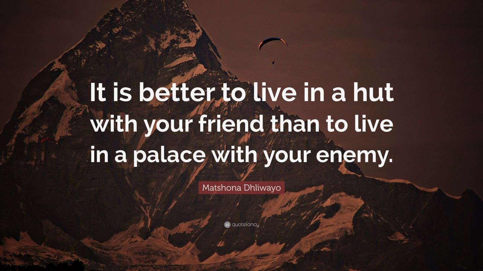 Matshona Dhliwayo Quote: “It is better to live in a hut with your ...