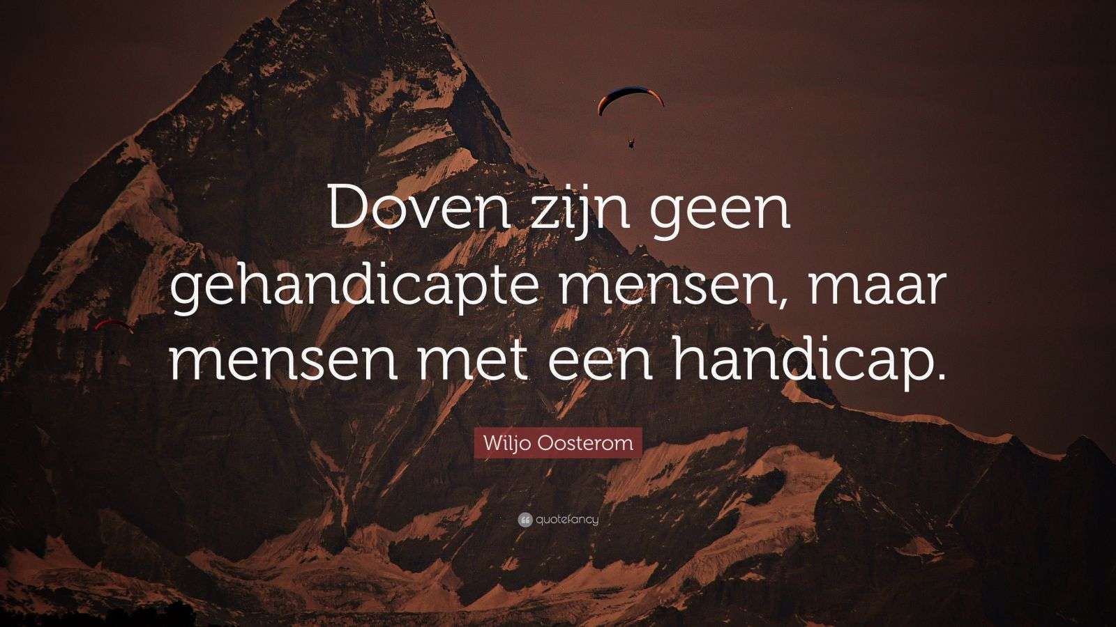 Wiljo Oosterom Quote: “Doven zijn geen gehandicapte mensen, maar mensen ...