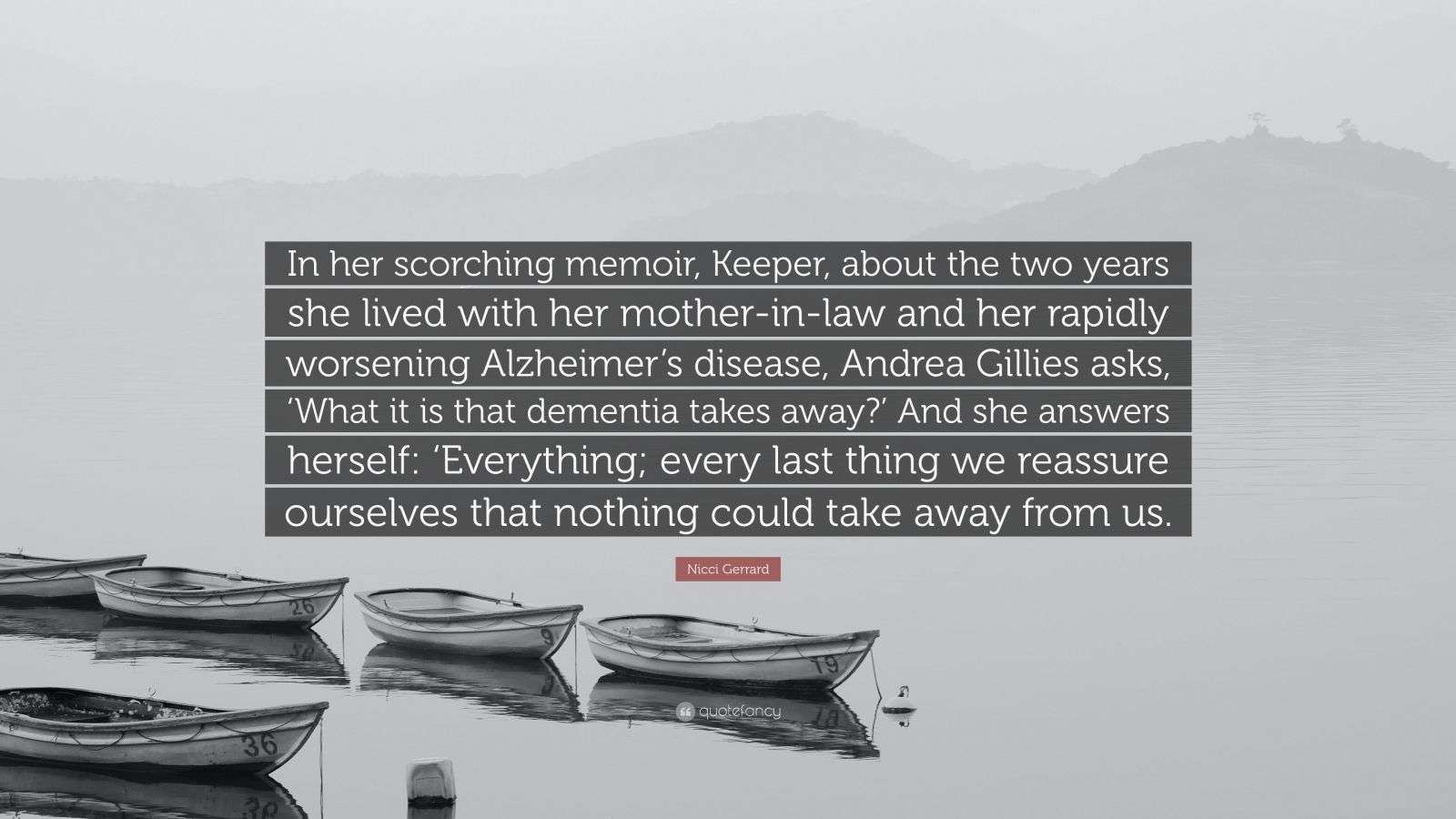 Nicci Gerrard Quote: “In her scorching memoir, Keeper, about the two ...