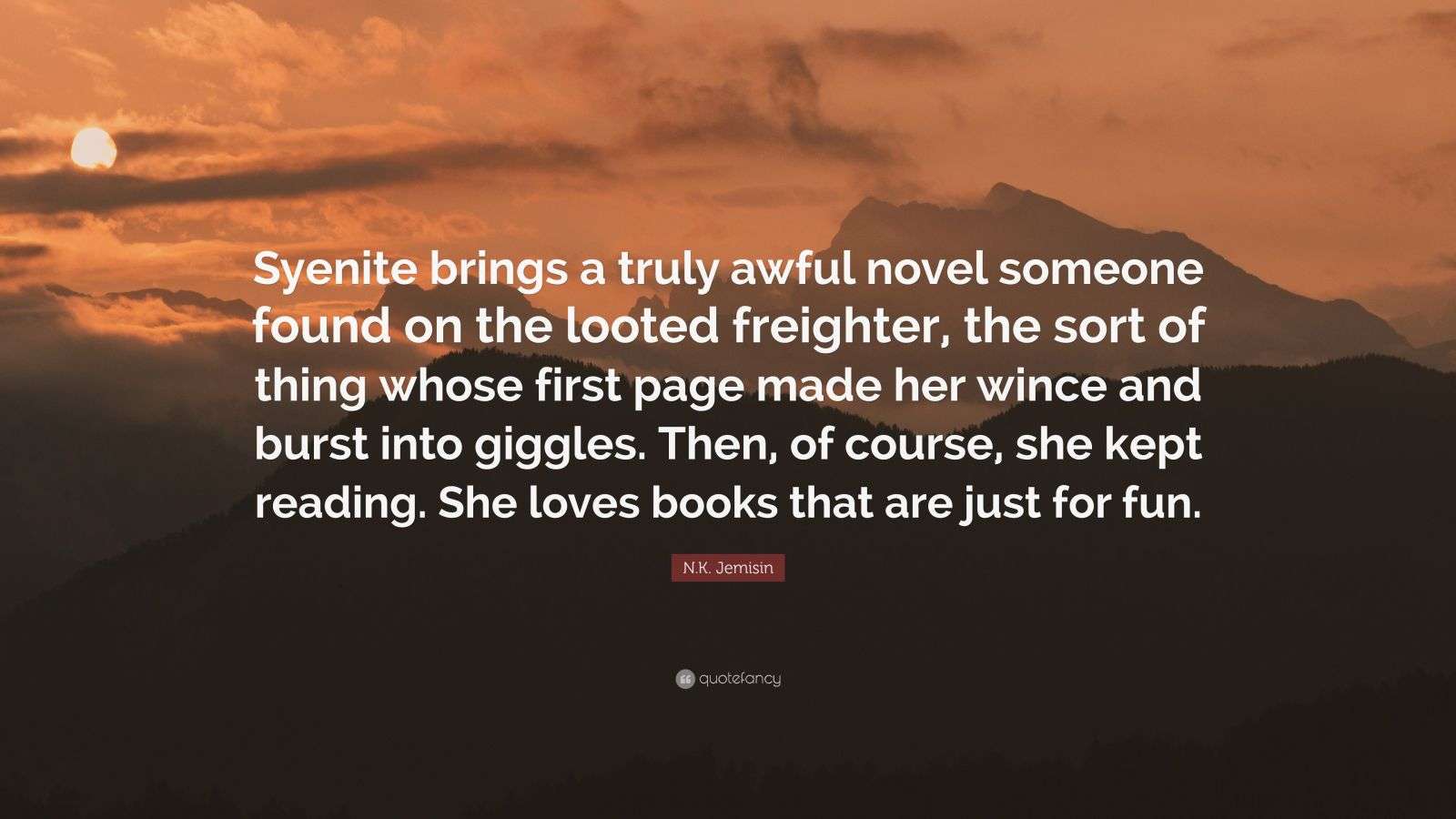 N.K. Jemisin Quote: “Syenite brings a truly awful novel someone found ...
