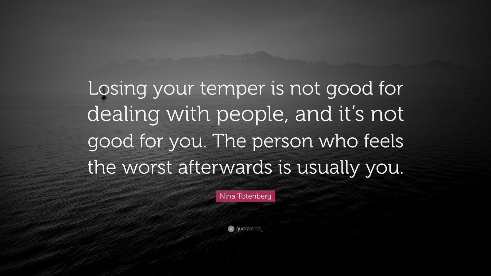 Nina Totenberg Quote: “Losing your temper is not good for dealing with ...