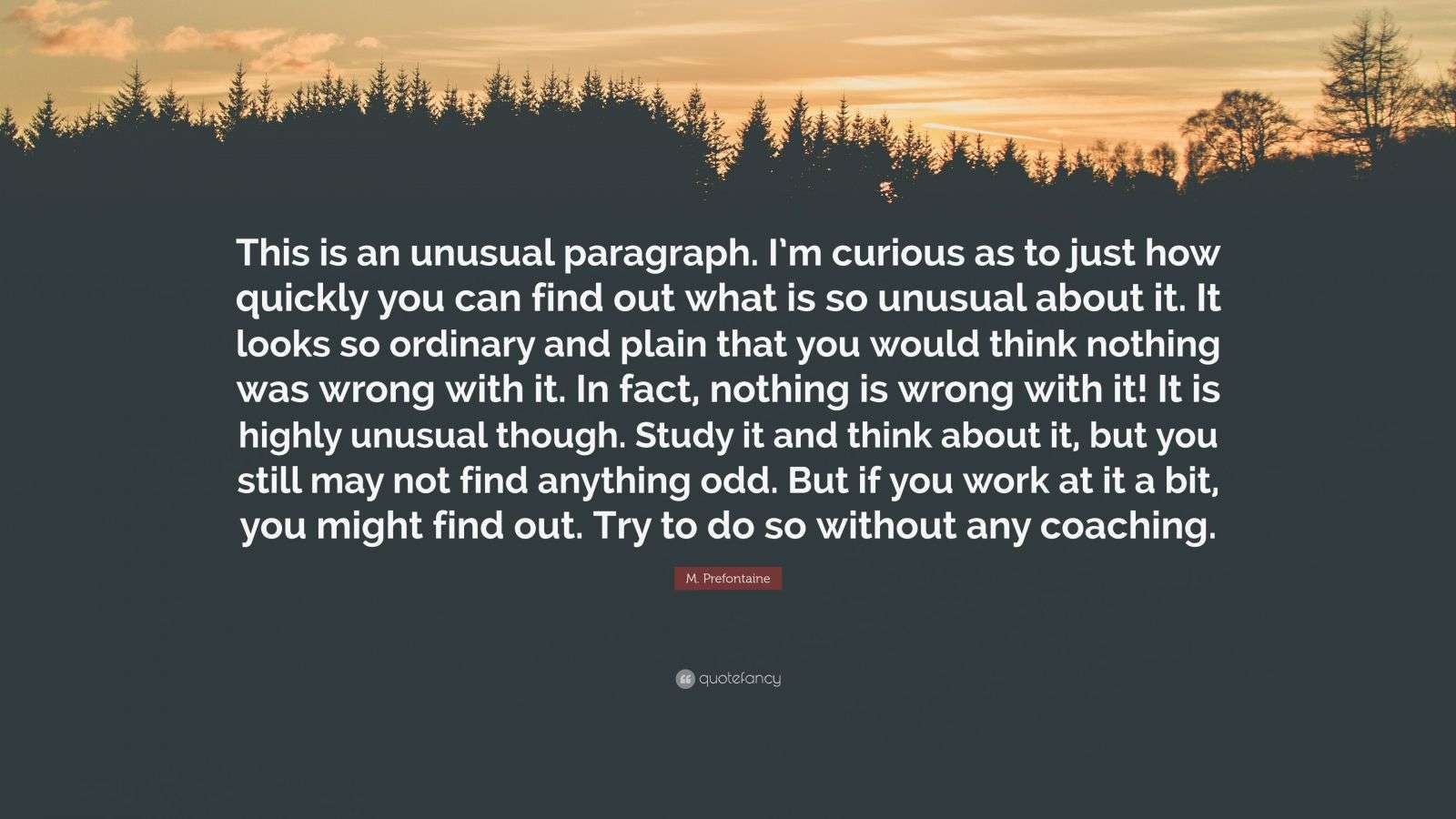M. Prefontaine Quote: “This is an unusual paragraph. I’m curious as to ...