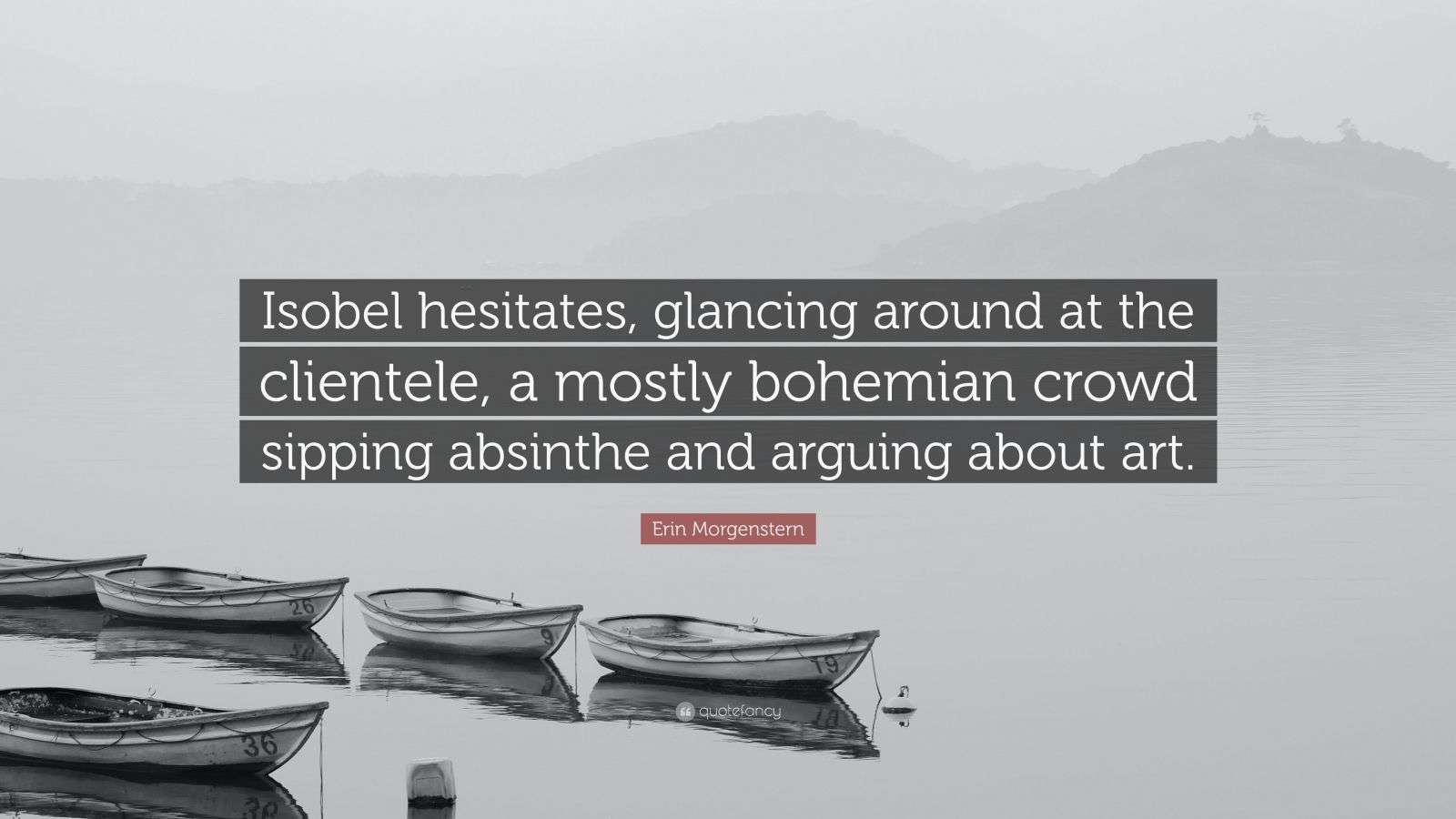 Erin Morgenstern Quote: “Isobel hesitates, glancing around at the ...