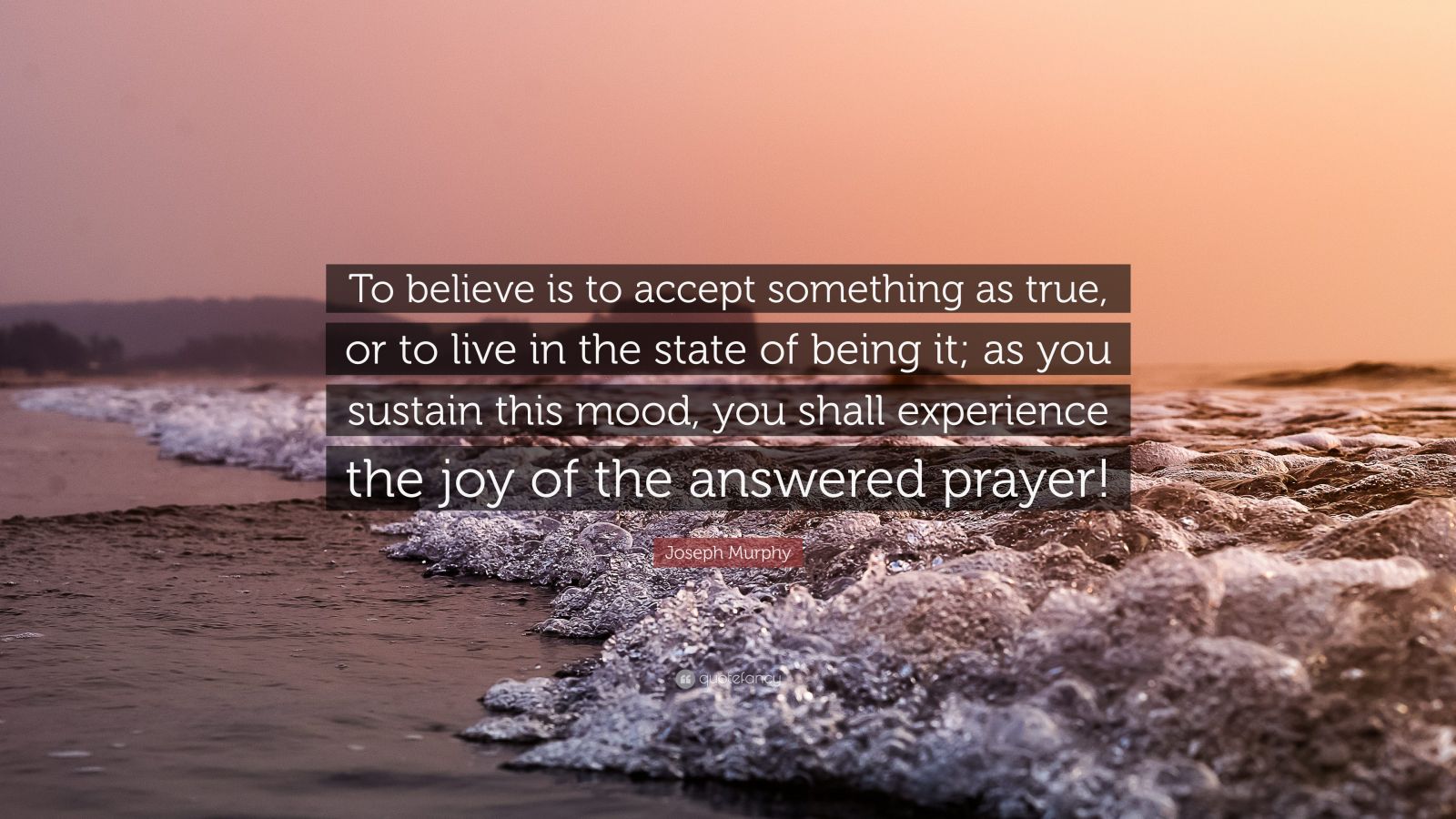 Joseph Murphy Quote: “To believe is to accept something as true, or to ...