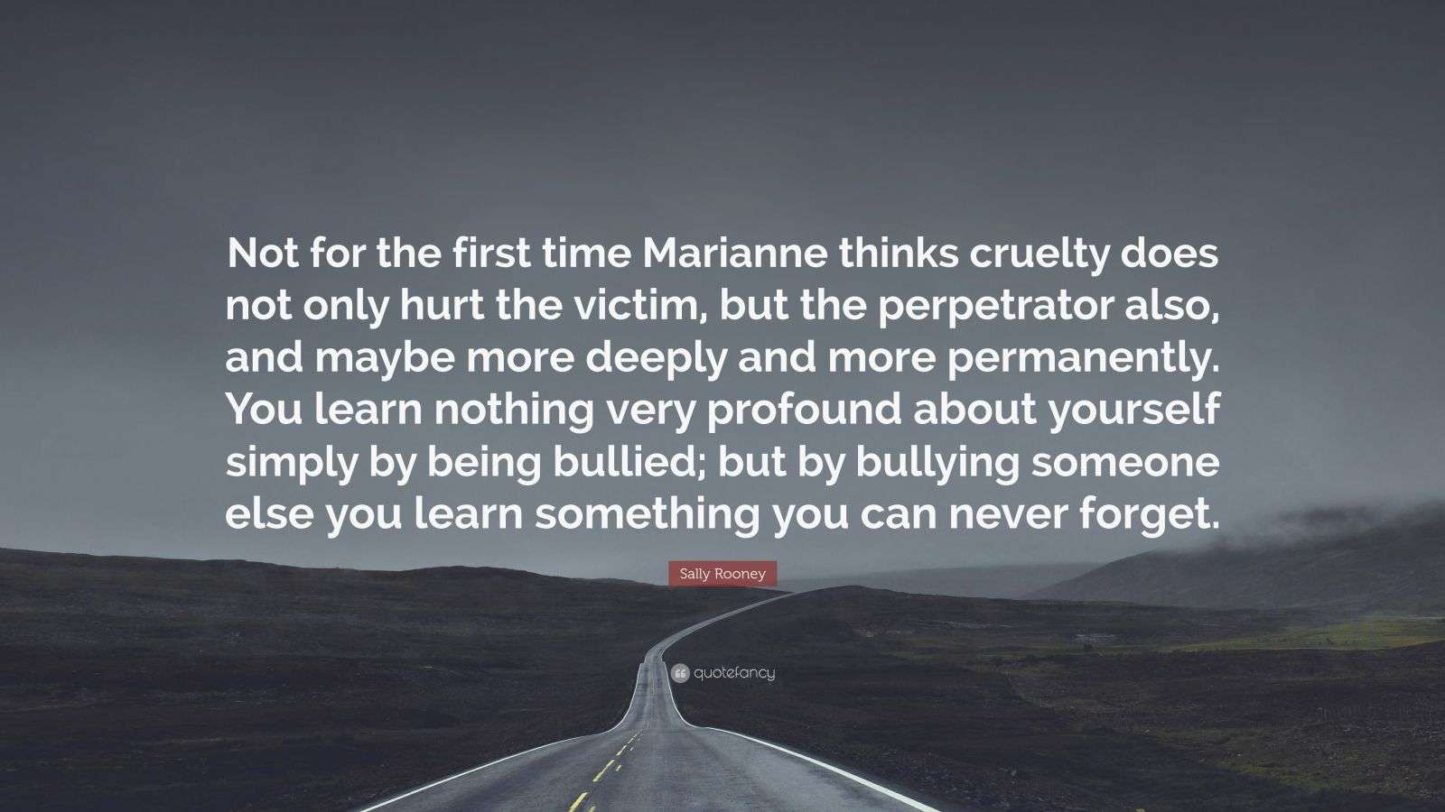 Sally Rooney Quote: “Not for the first time Marianne thinks cruelty ...