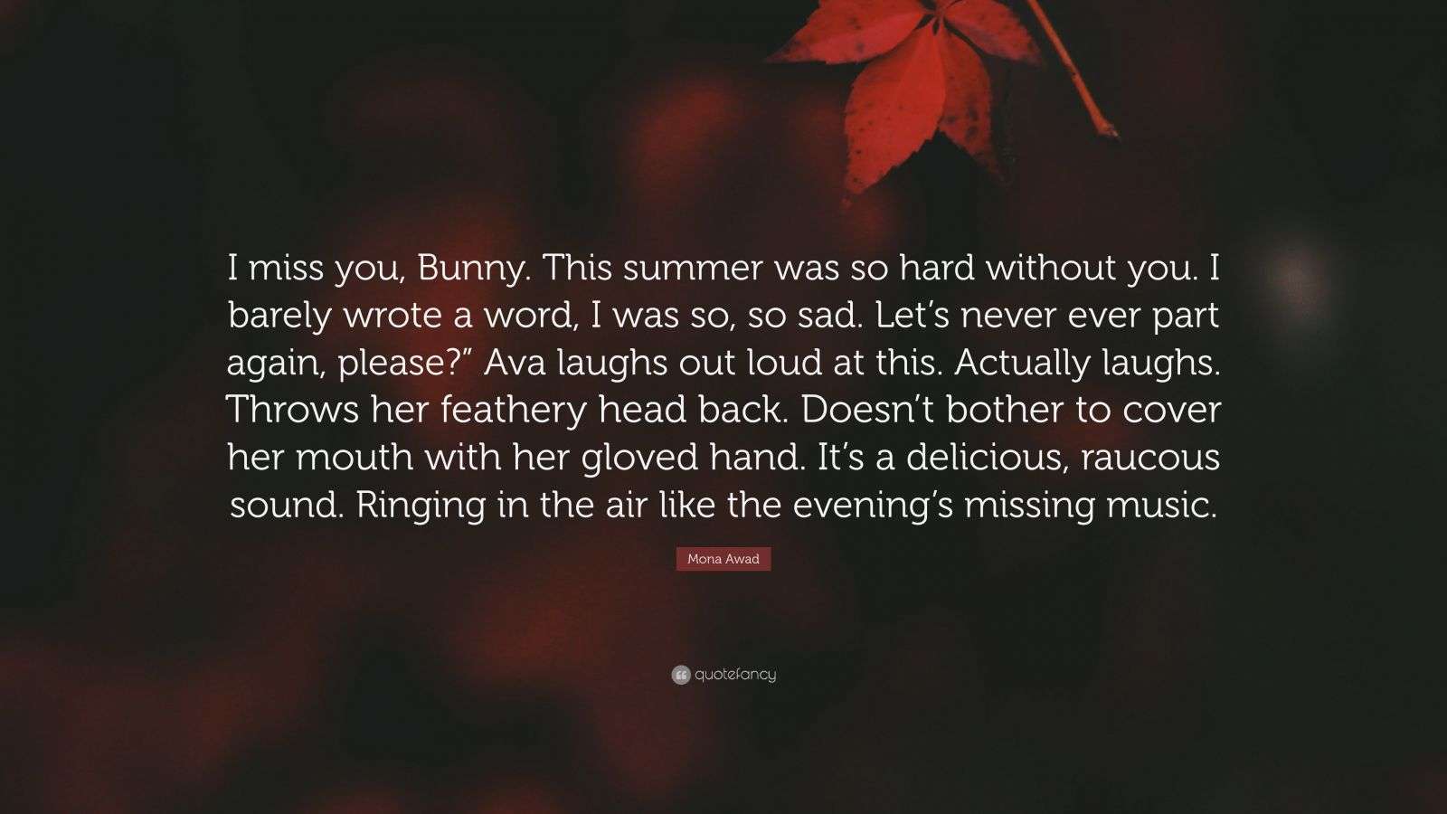 Top 150 Mona Awad Quotes (2025 Update) - QuoteFancy