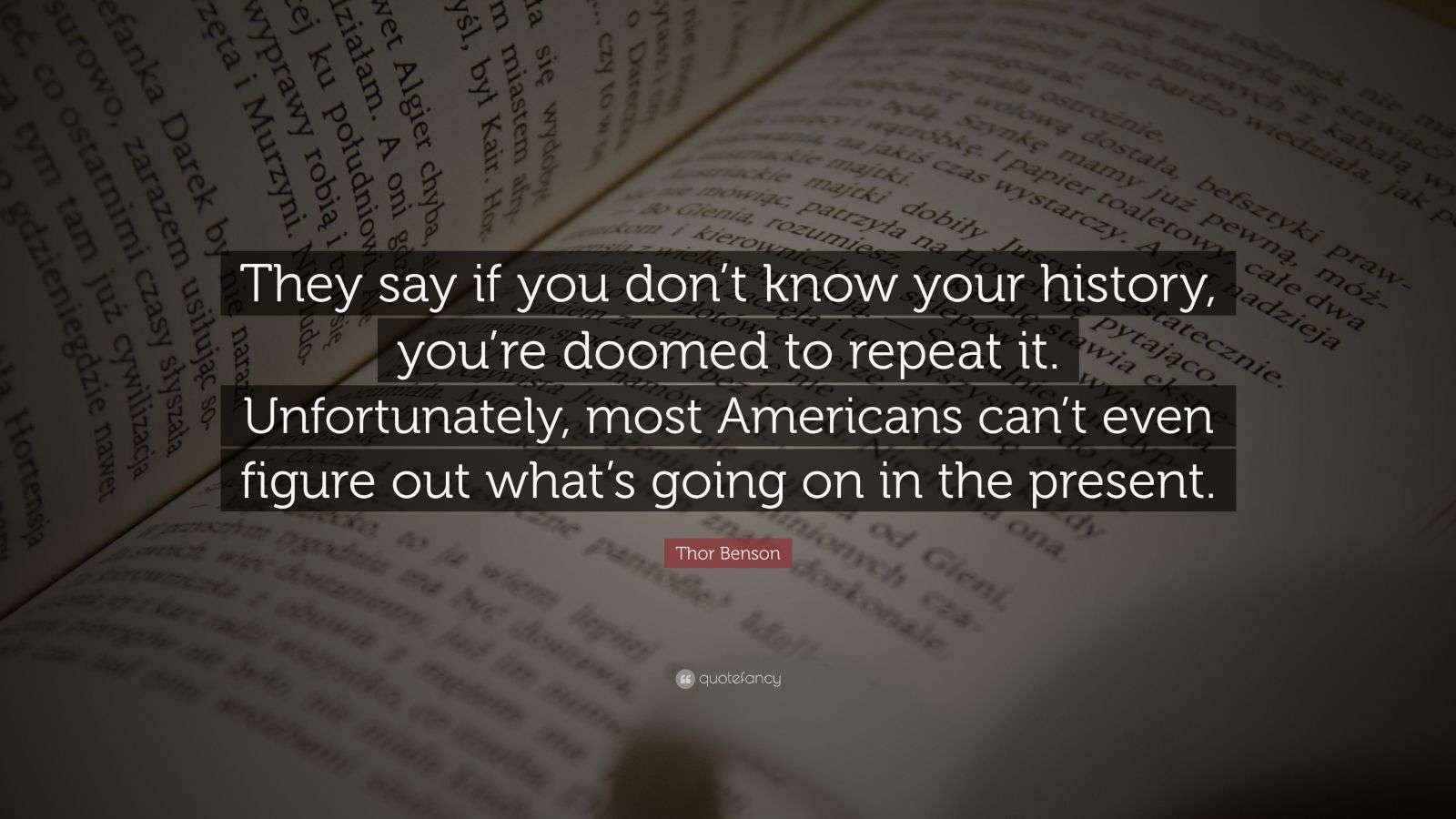 Top 10 Thor Benson Quotes (2023 Update) - Quotefancy