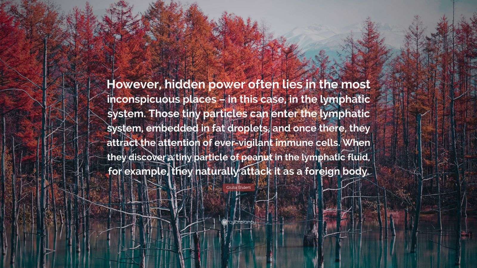 Giulia Enders Quote: “However, hidden power often lies in the most ...