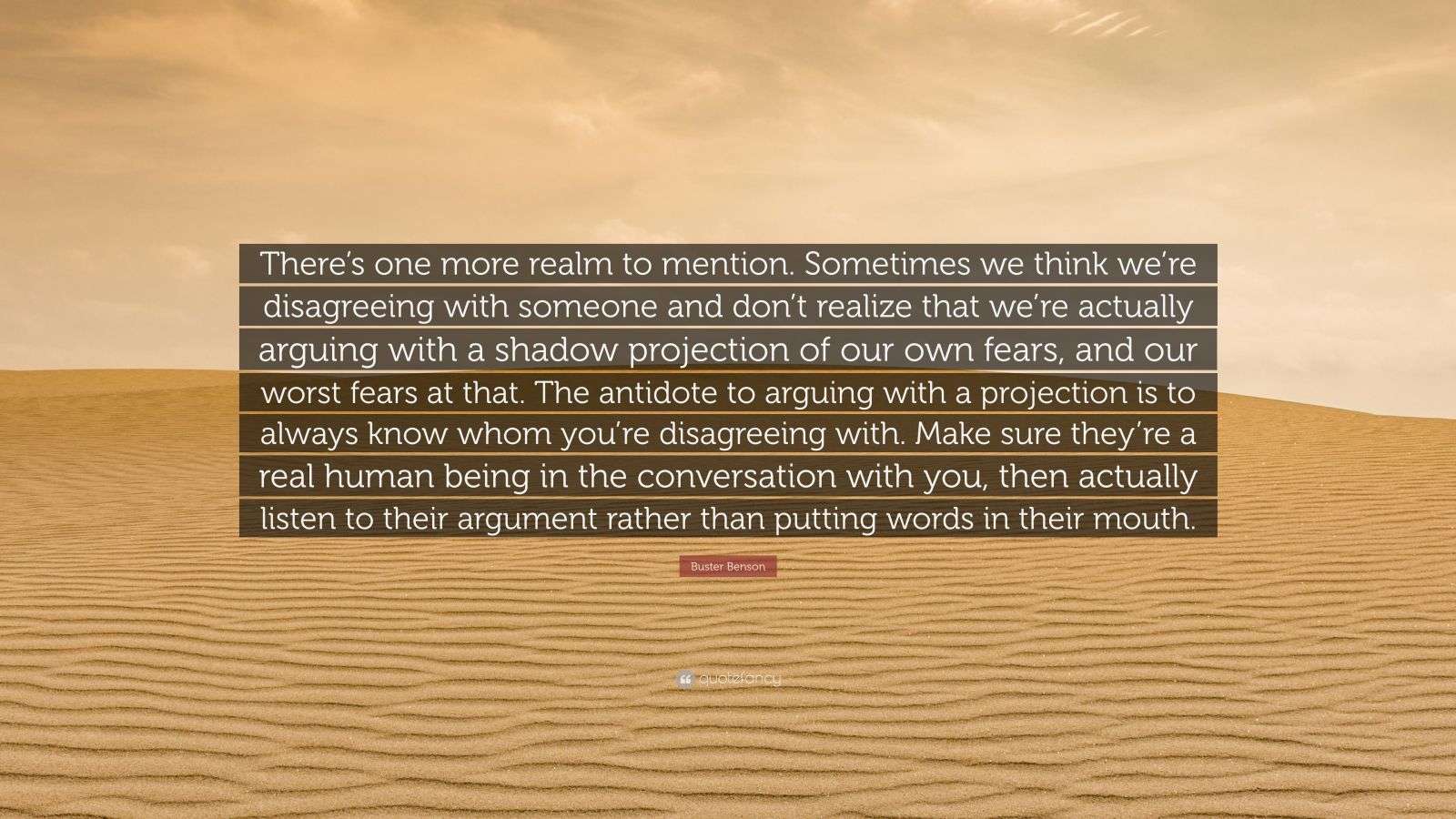 Buster Benson Quote: “There’s one more realm to mention. Sometimes we ...