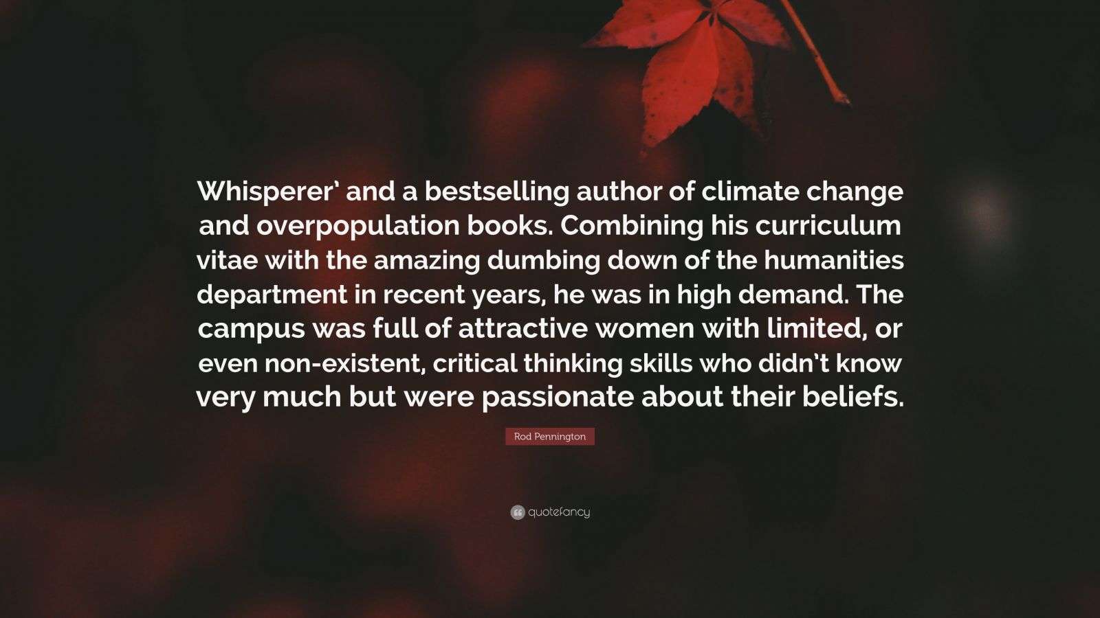 Rod Pennington Quote: “Whisperer’ and a bestselling author of climate ...
