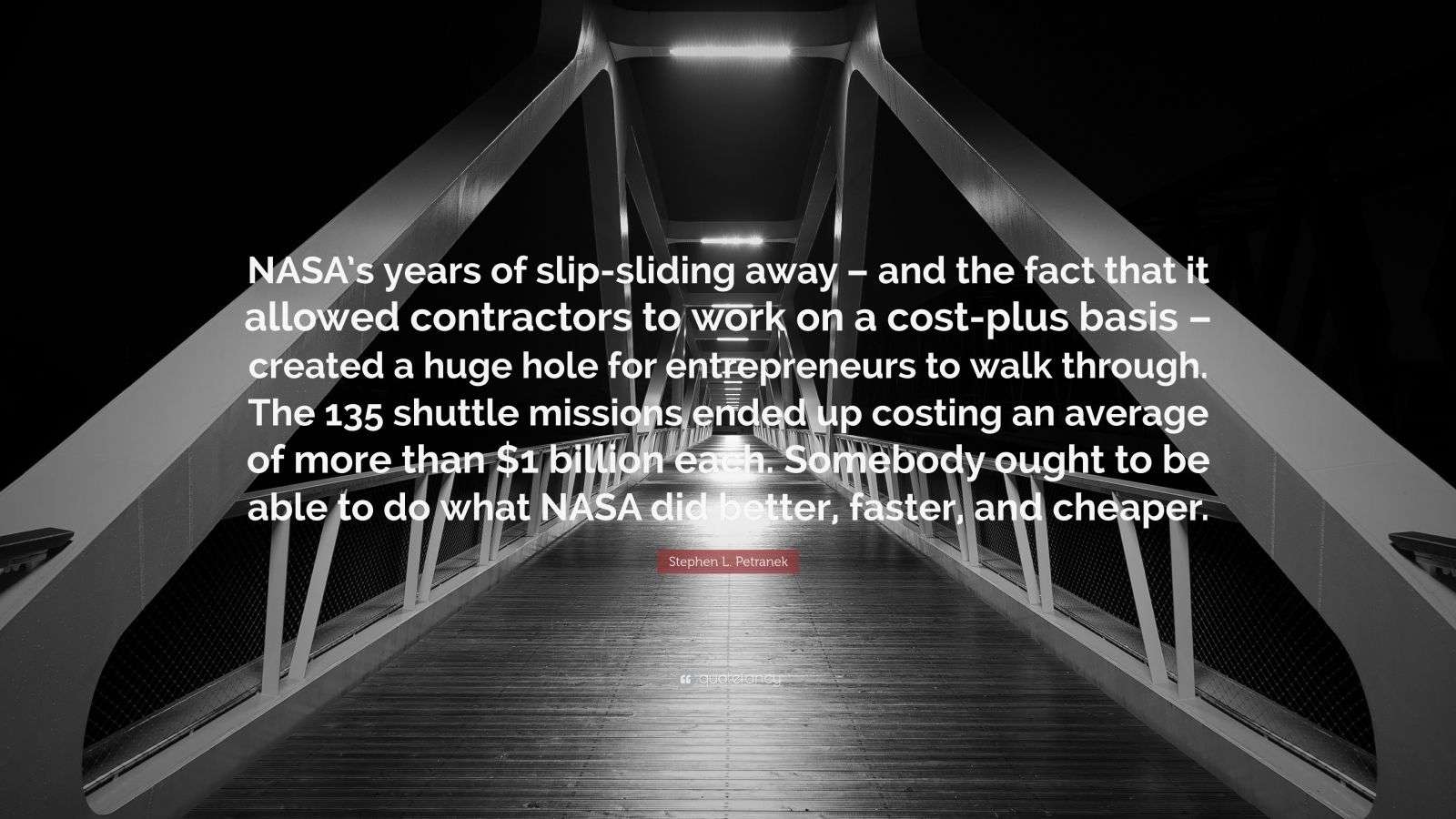 Stephen L. Petranek Quote: “NASA’s years of slip-sliding away – and the ...