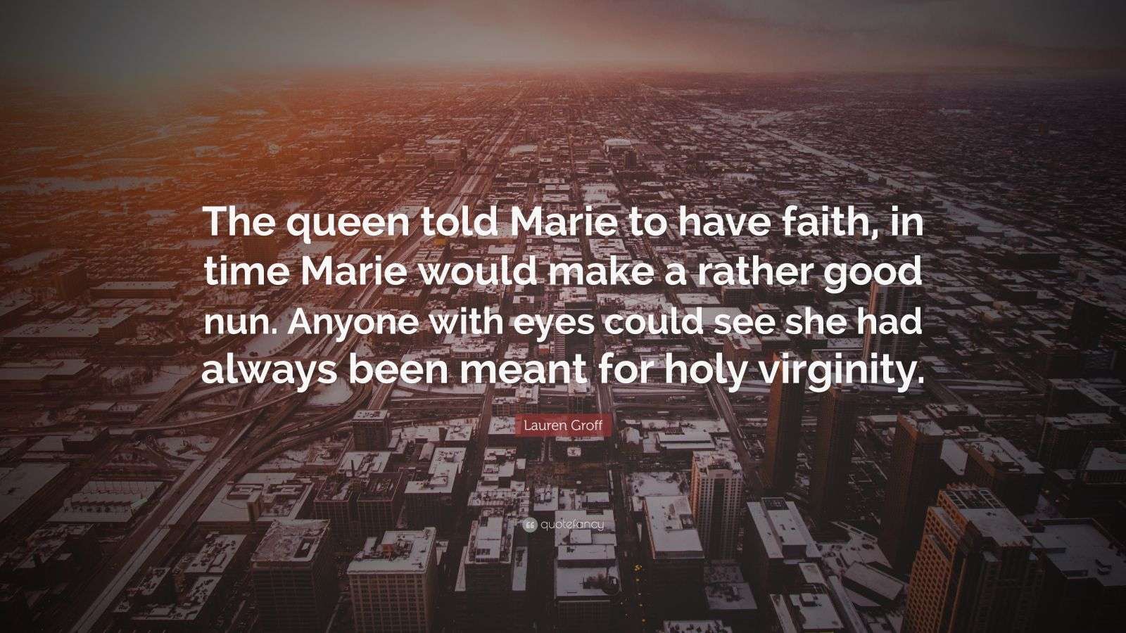 Top 200 Lauren Groff Quotes (2023 Update) [Page 5] - Quotefancy
