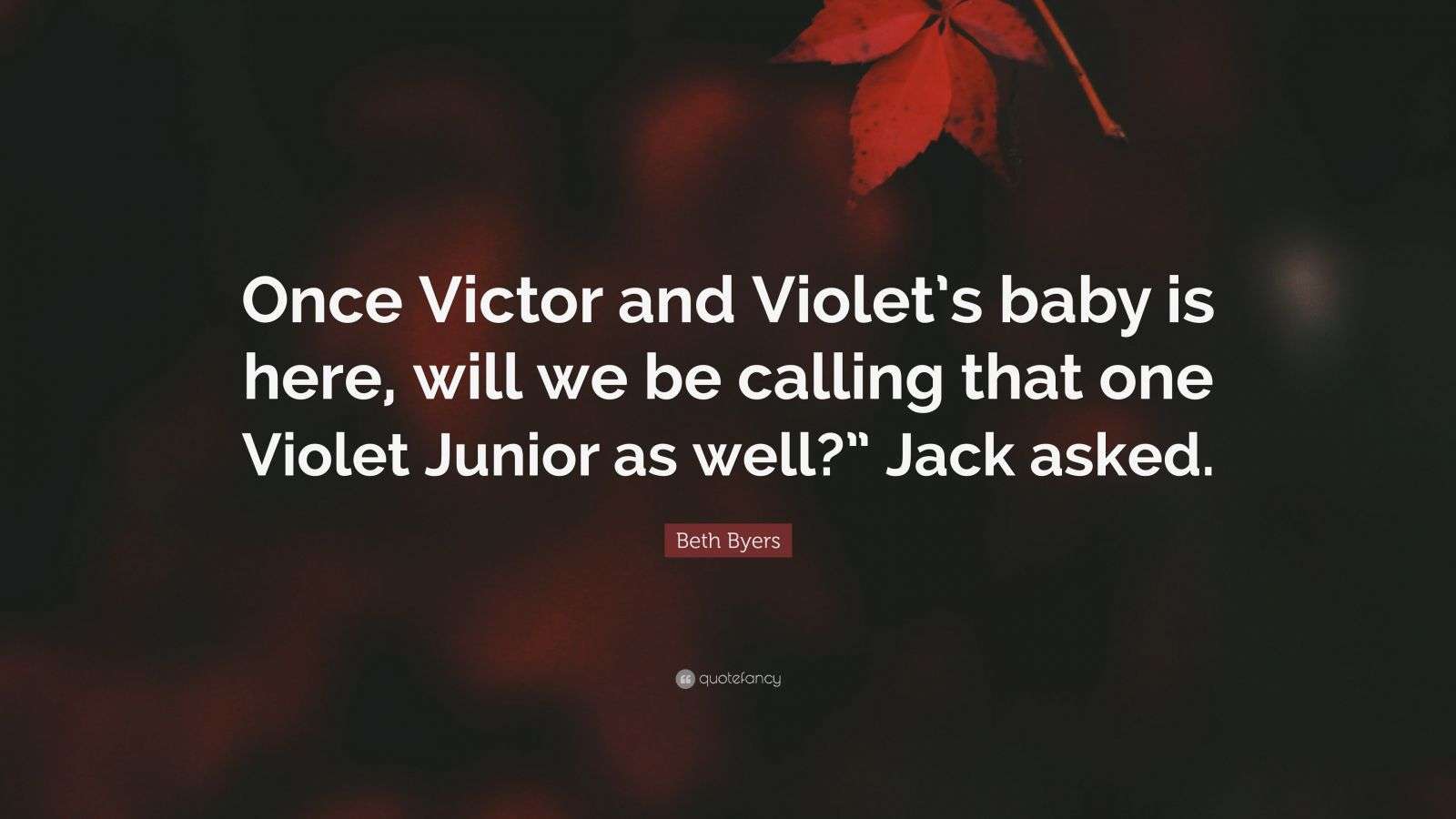 Top 2 Beth Byers Quotes (2025 Update) - QuoteFancy