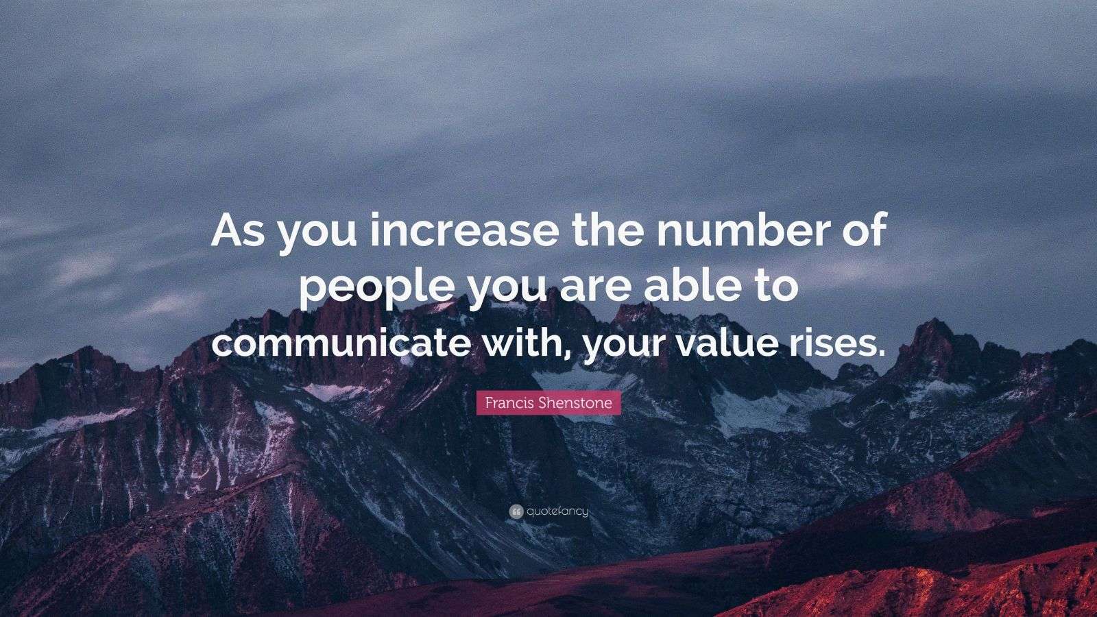 Francis Shenstone Quote: “As you increase the number of people you are ...