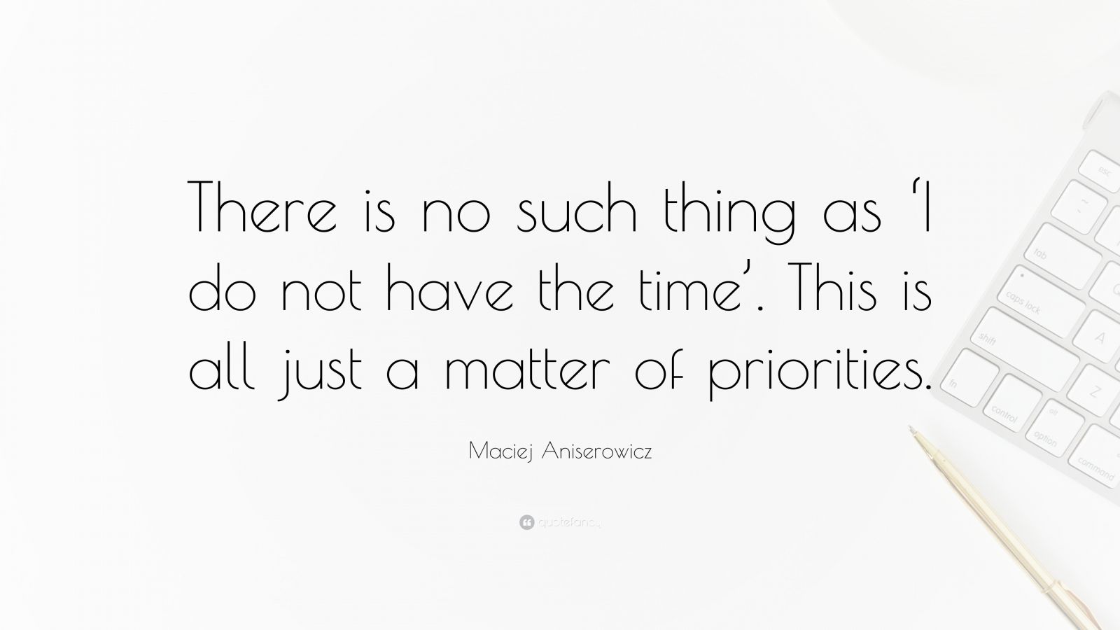 Top 2 Maciej Aniserowicz Quotes (2024 Update) - QuoteFancy