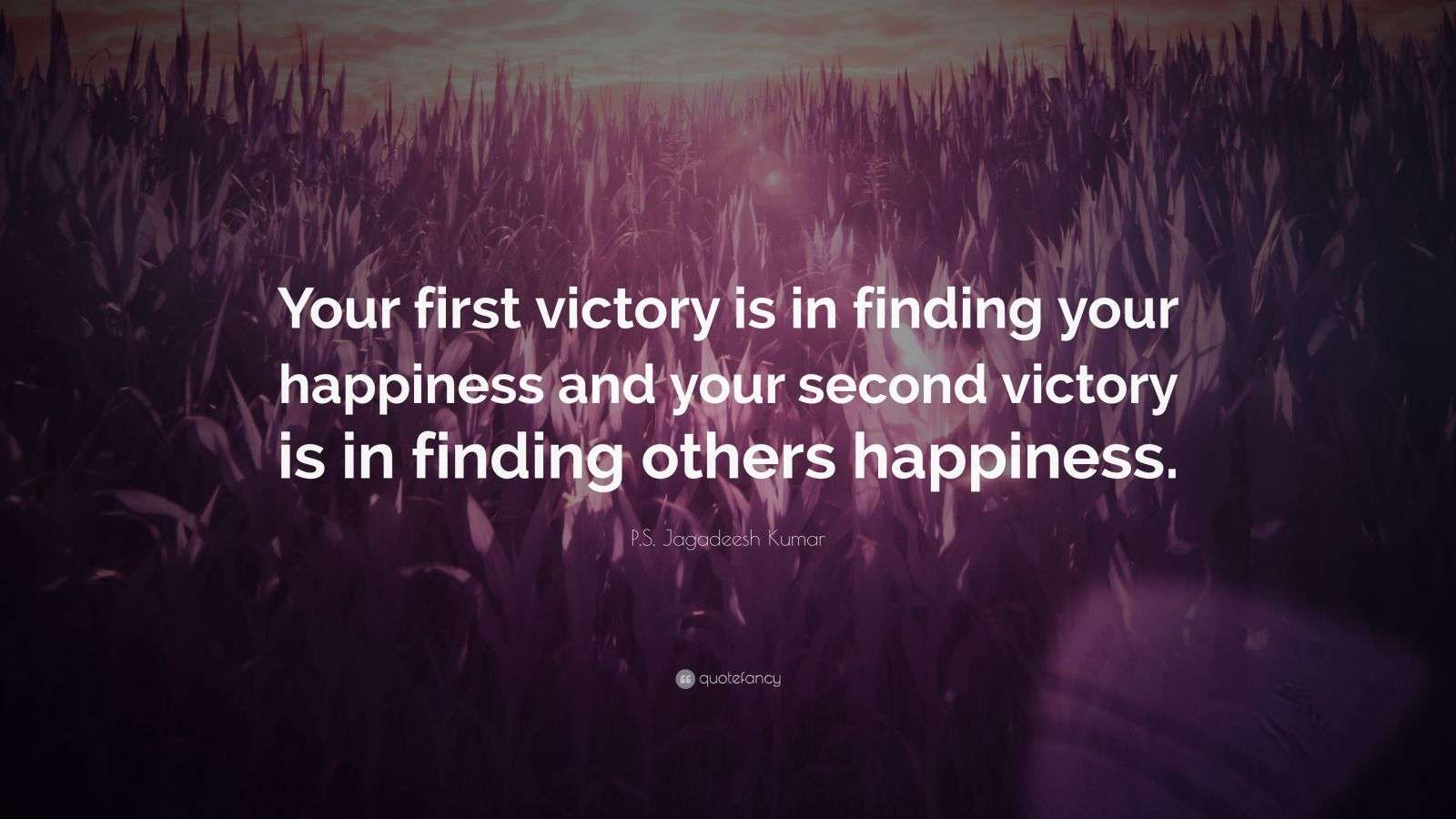 P.S. Jagadeesh Kumar Quote: “Your first victory is in finding your ...