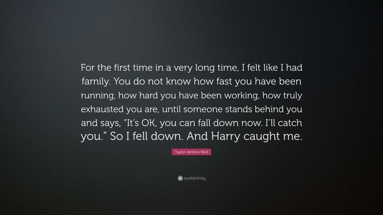 Taylor Jenkins Reid Quote: “For the first time in a very long time, I ...