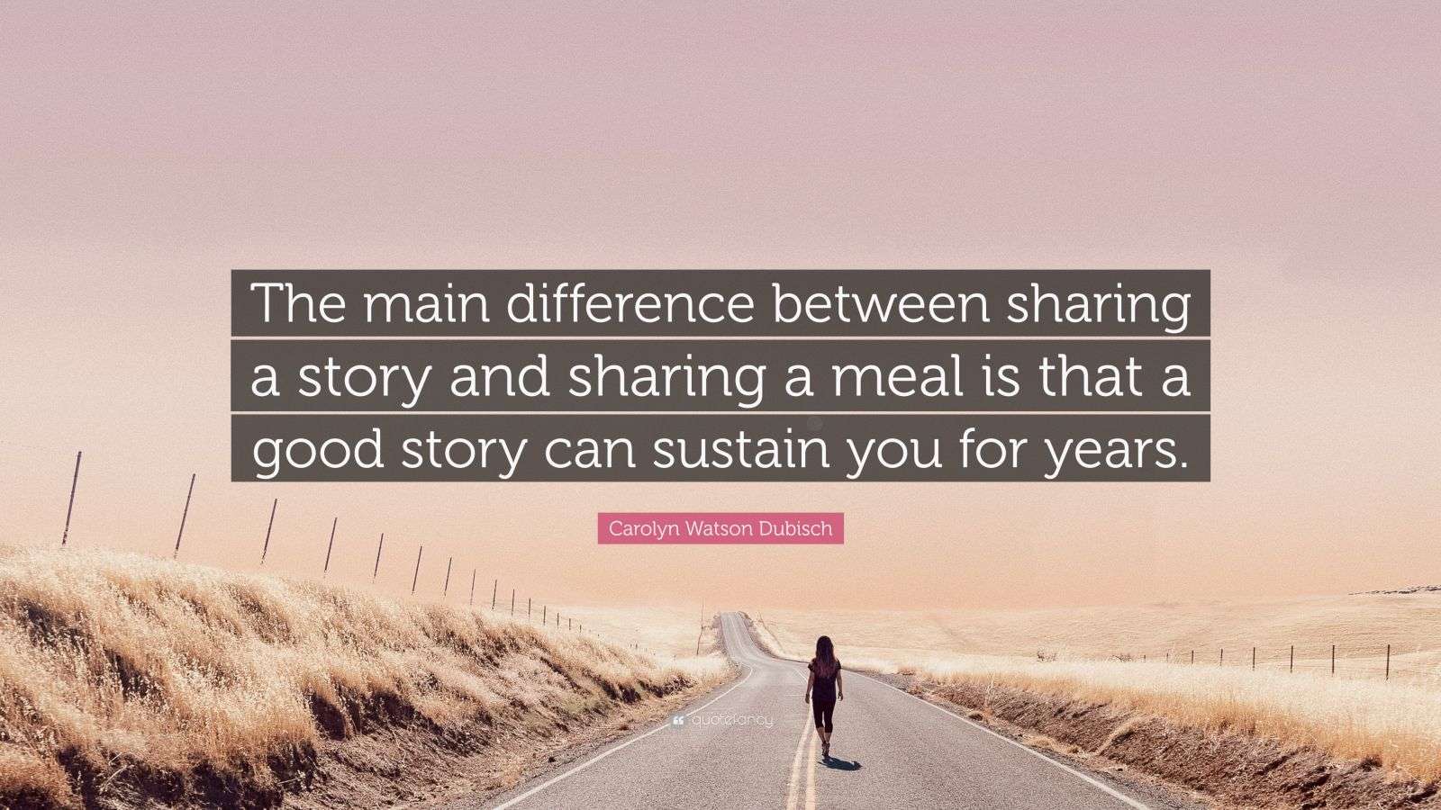 Carolyn Watson Dubisch Quote: “The main difference between sharing a ...
