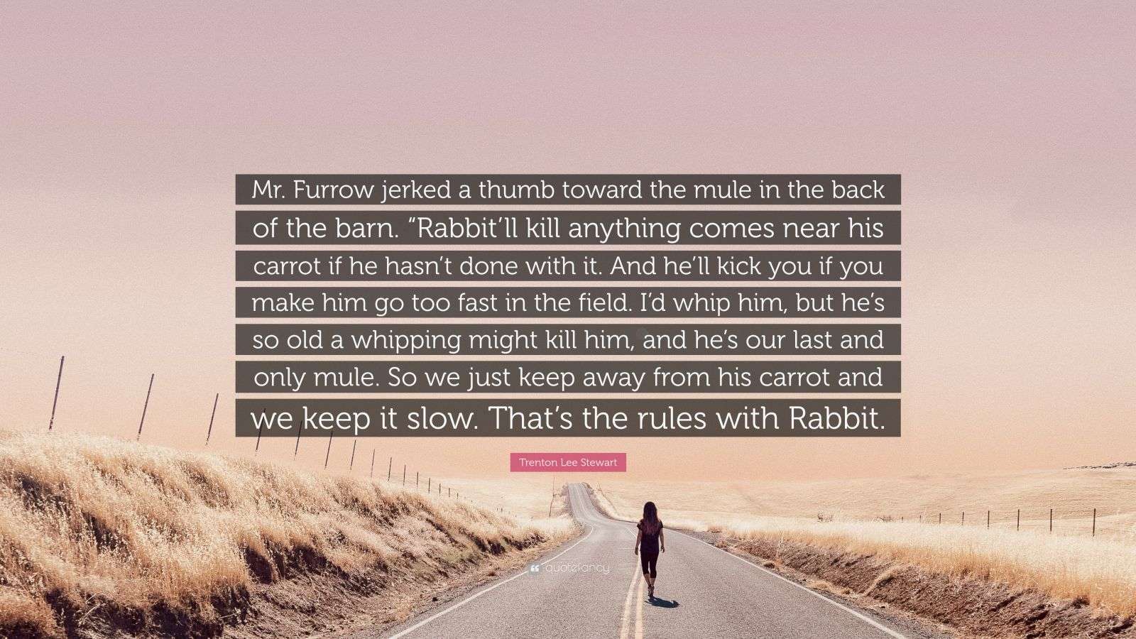 Trenton Lee Stewart Quote: “Mr. Furrow jerked a thumb toward the mule ...