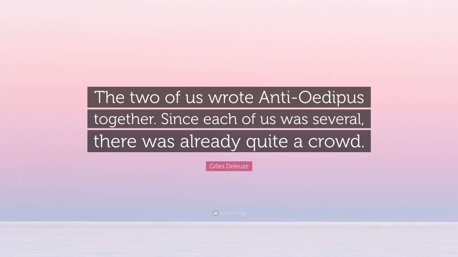 Top 90 Gilles Deleuze Quotes (2025 Update) [Page 2] - QuoteFancy