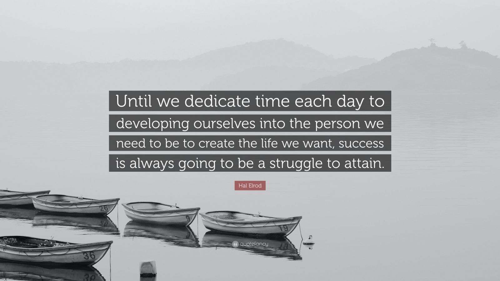 Hal Elrod Quote: “Until we dedicate time each day to developing ...