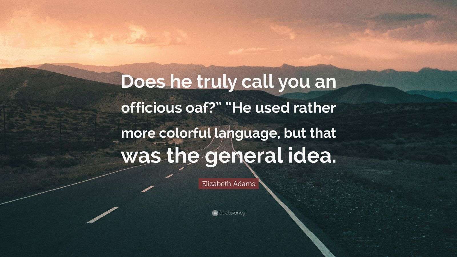 Top 3 Elizabeth Adams Quotes (2024 Update) - QuoteFancy