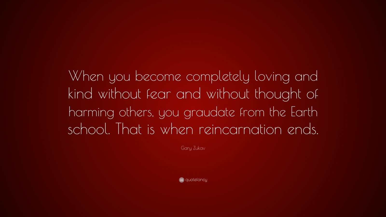 Top 200 Gary Zukav Quotes (2023 Update) [Page 4] - Quotefancy