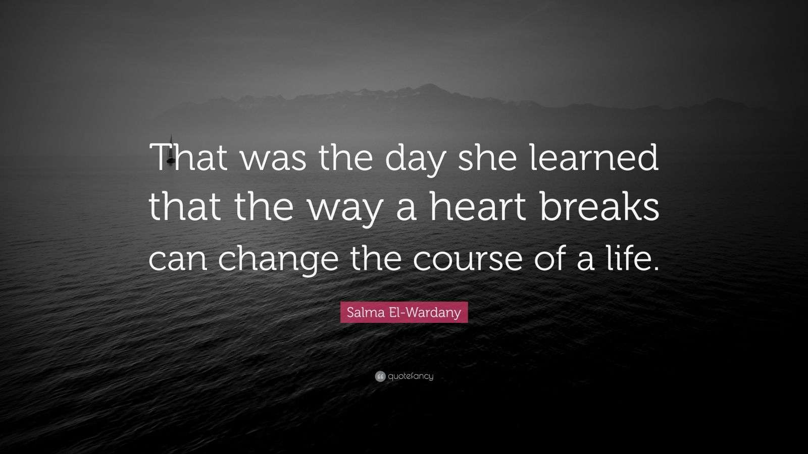 Salma El-Wardany Quote: “That was the day she learned that the way a ...