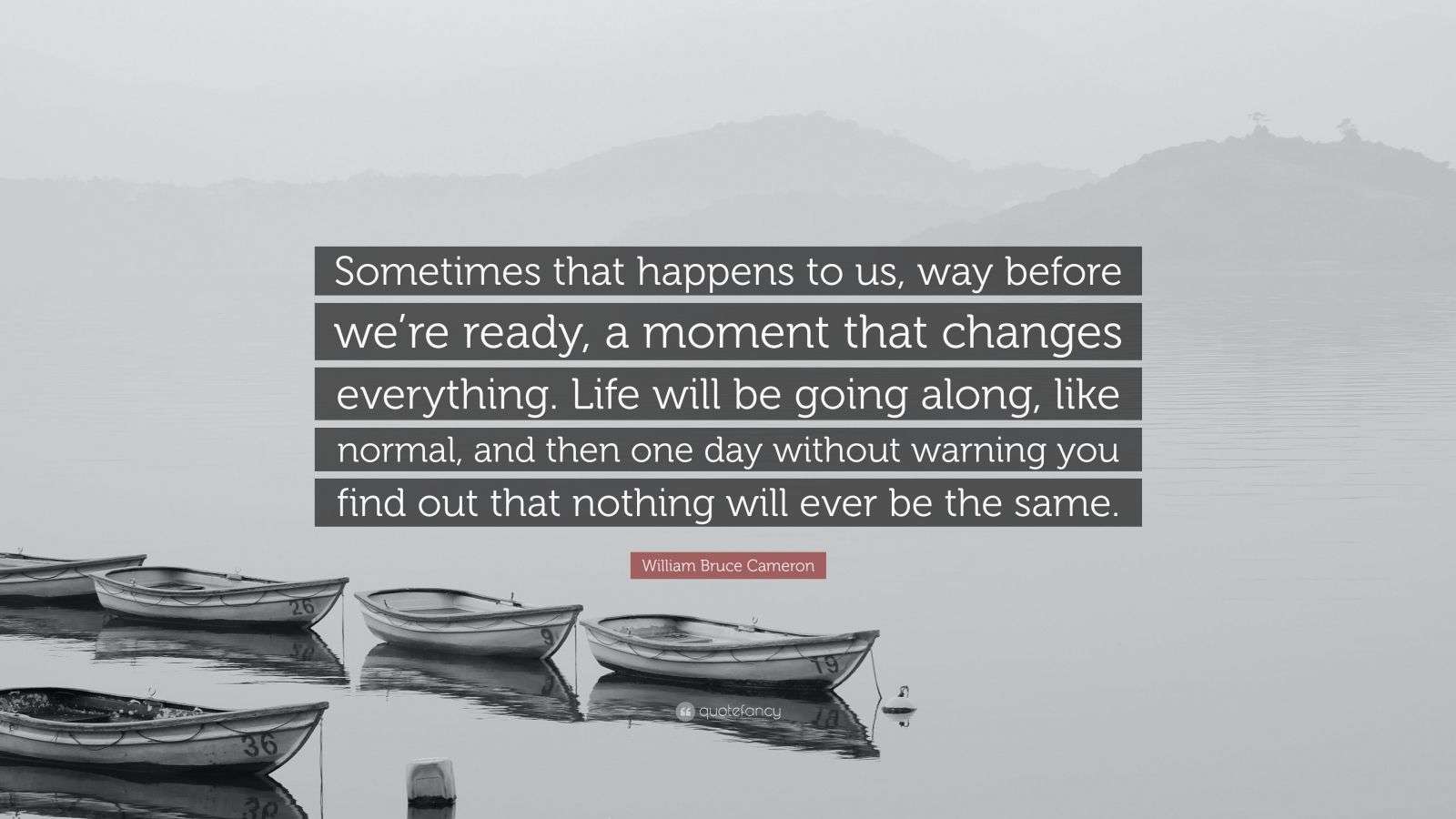Top 50 William Bruce Cameron Quotes (2026 Update) [Page 2] - QuoteFancy