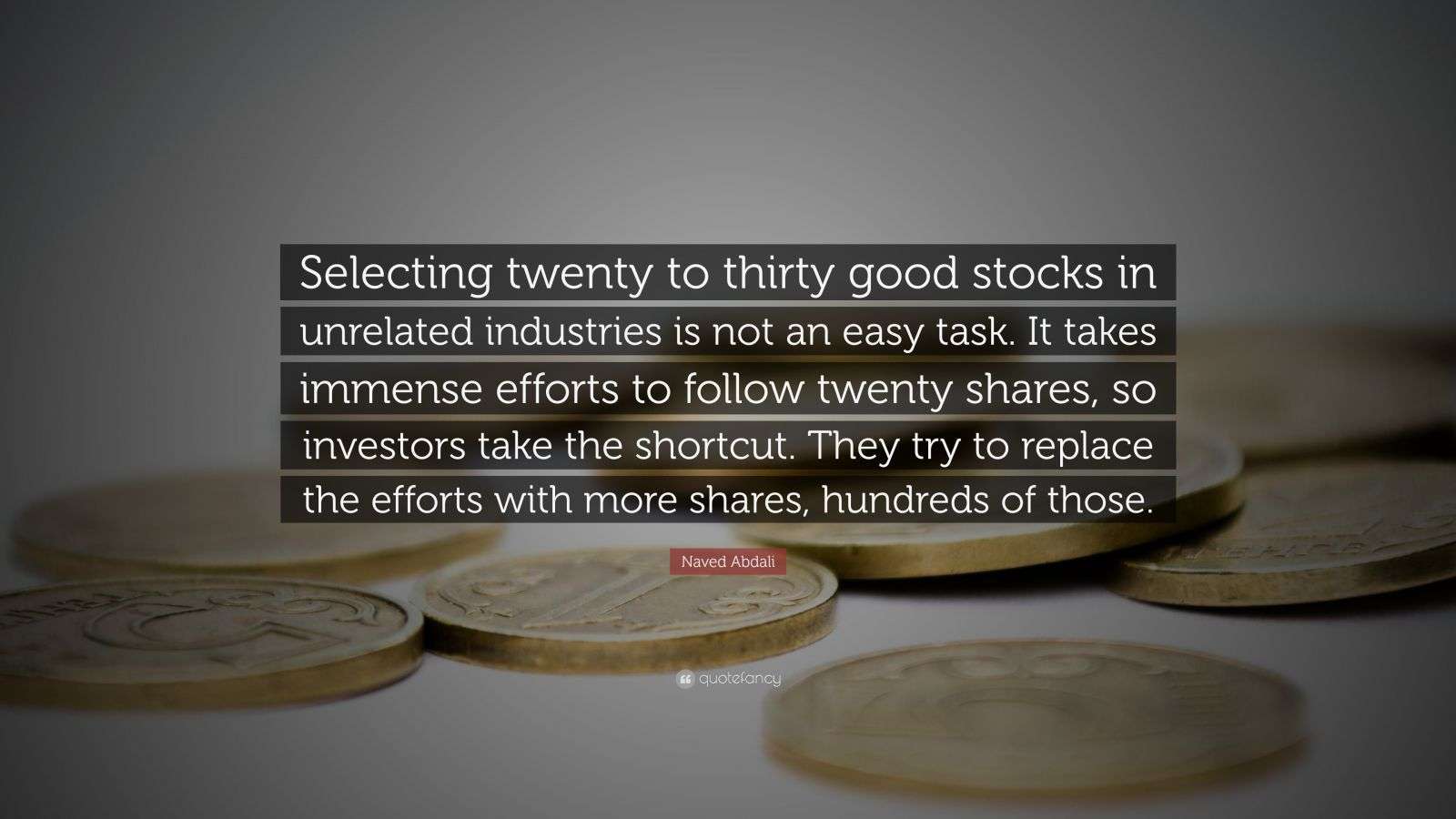 Naved Abdali Quote: “Selecting twenty to thirty good stocks in ...