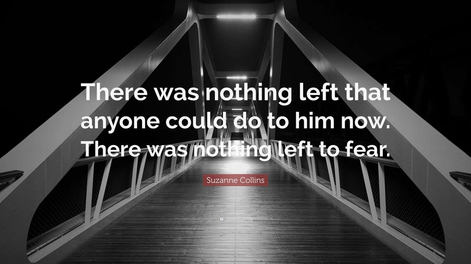 Suzanne Collins Quote: “There was nothing left that anyone could do to ...