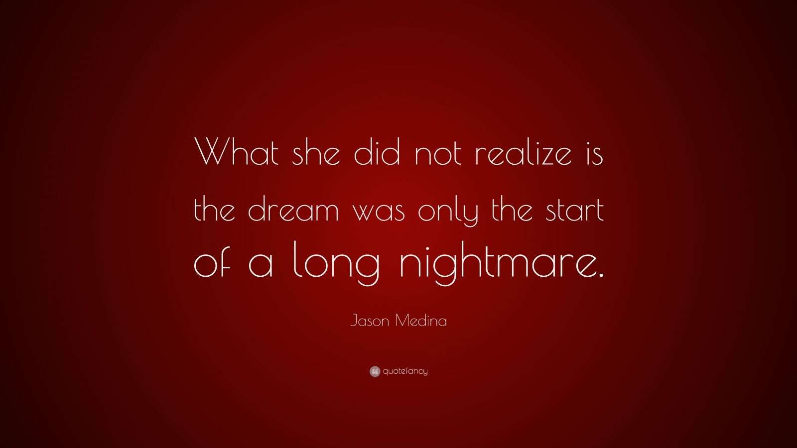 Top 90 Jason Medina Quotes (2025 Update) [Page 2] - QuoteFancy