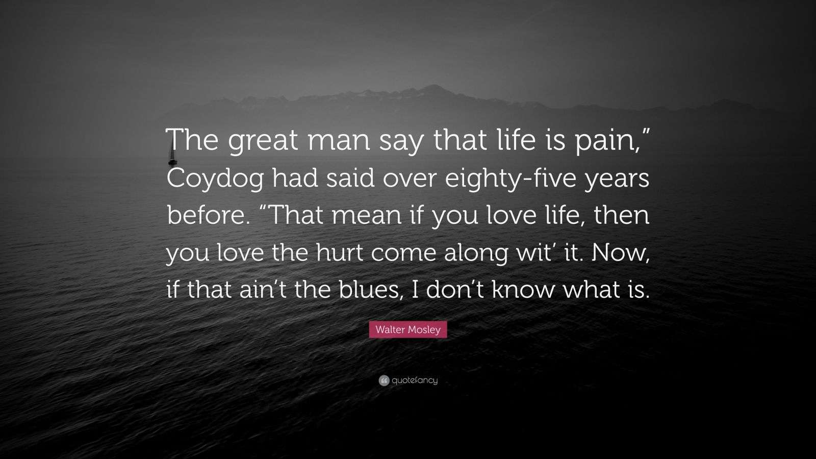 Top 100 Walter Mosley Quotes (2024 Update) [Page 3] - QuoteFancy
