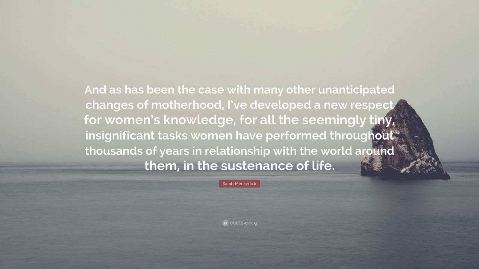 Sarah Menkedick Quote: “And as has been the case with many other ...