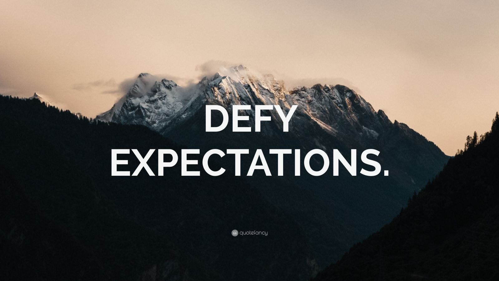 “DEFY EXPECTATIONS.” Wallpaper by QuoteFancy