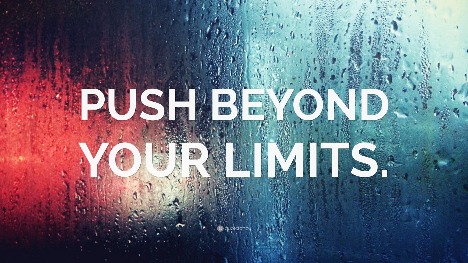 “PUSH BEYOND YOUR LIMITS.” Wallpaper by QuoteFancy
