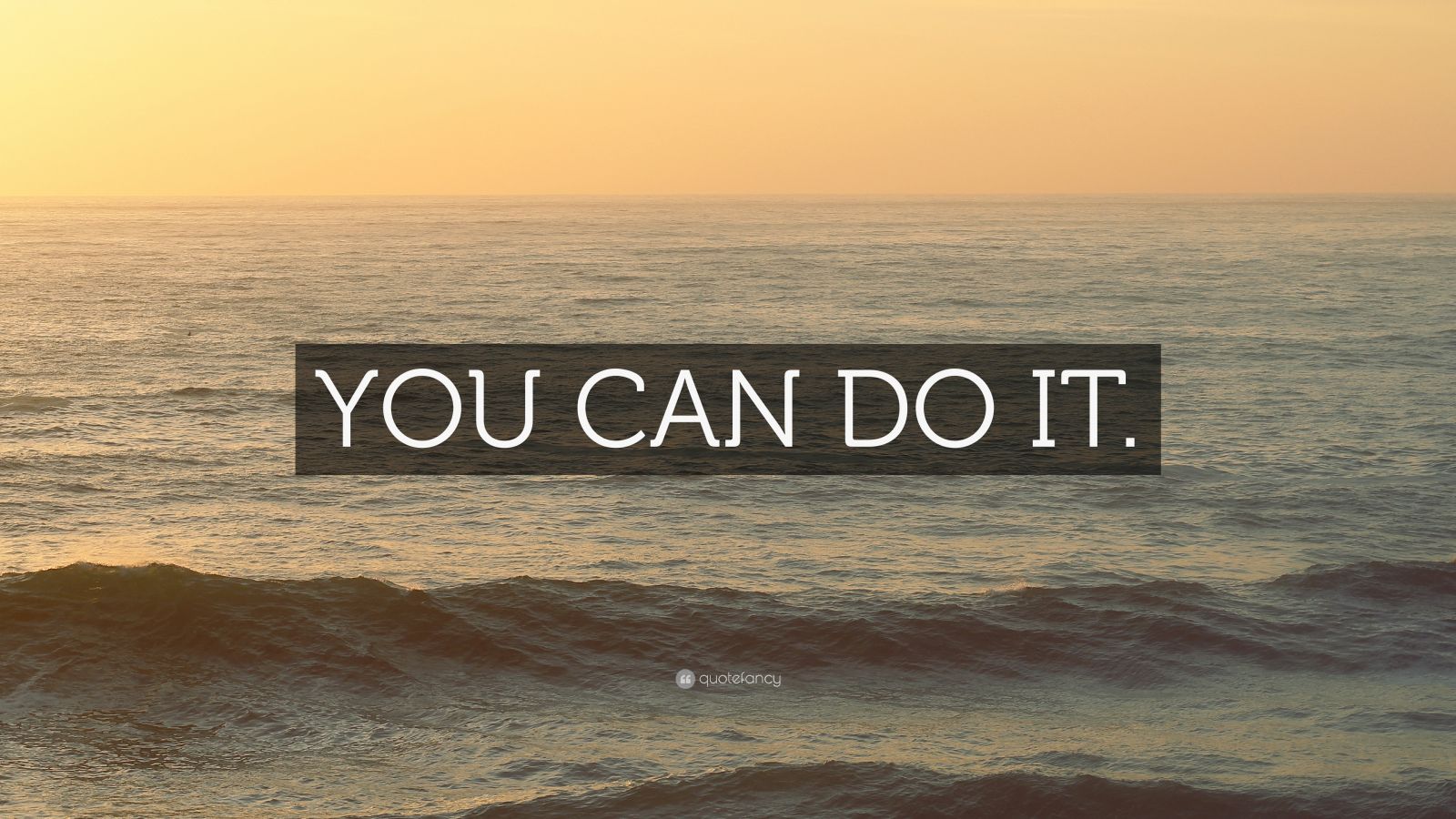“YOU CAN DO IT.” Wallpaper by QuoteFancy