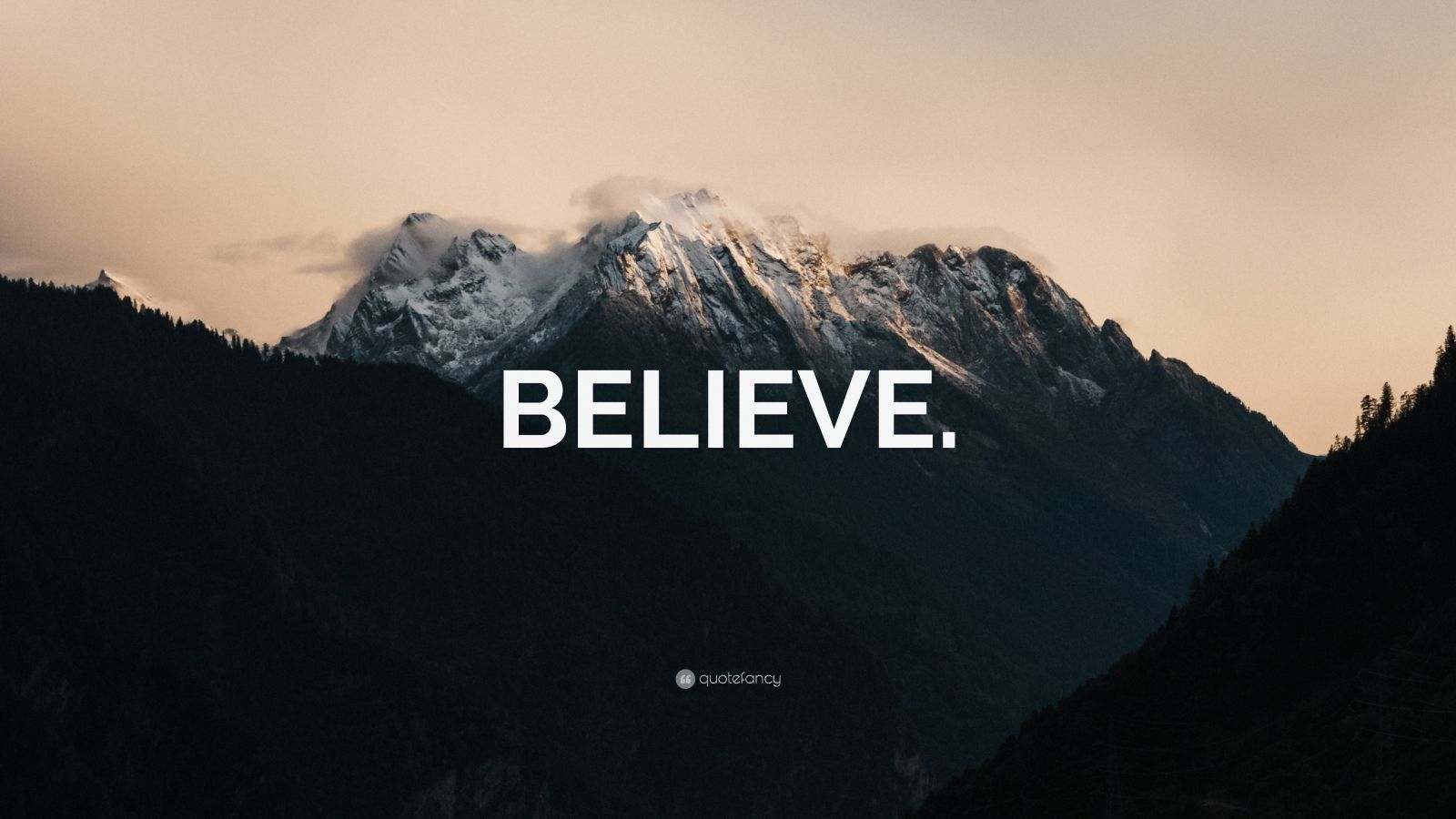 “BELIEVE.” Wallpaper by QuoteFancy