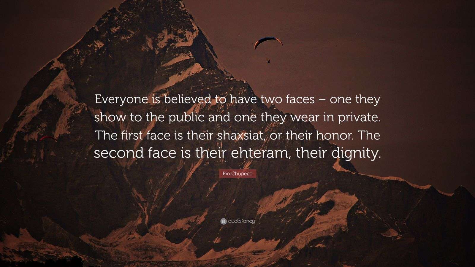 Rin Chupeco Quote: “Everyone is believed to have two faces – one they ...