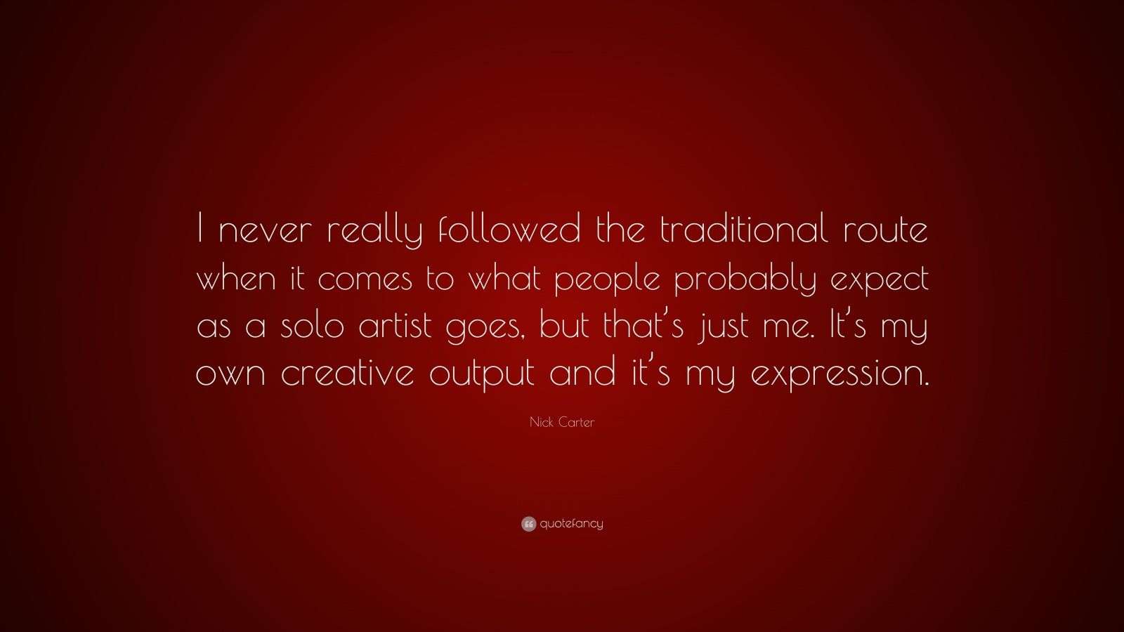 Top 40 Nick Carter Quotes | 2021 Edition | Free Images - QuoteFancy