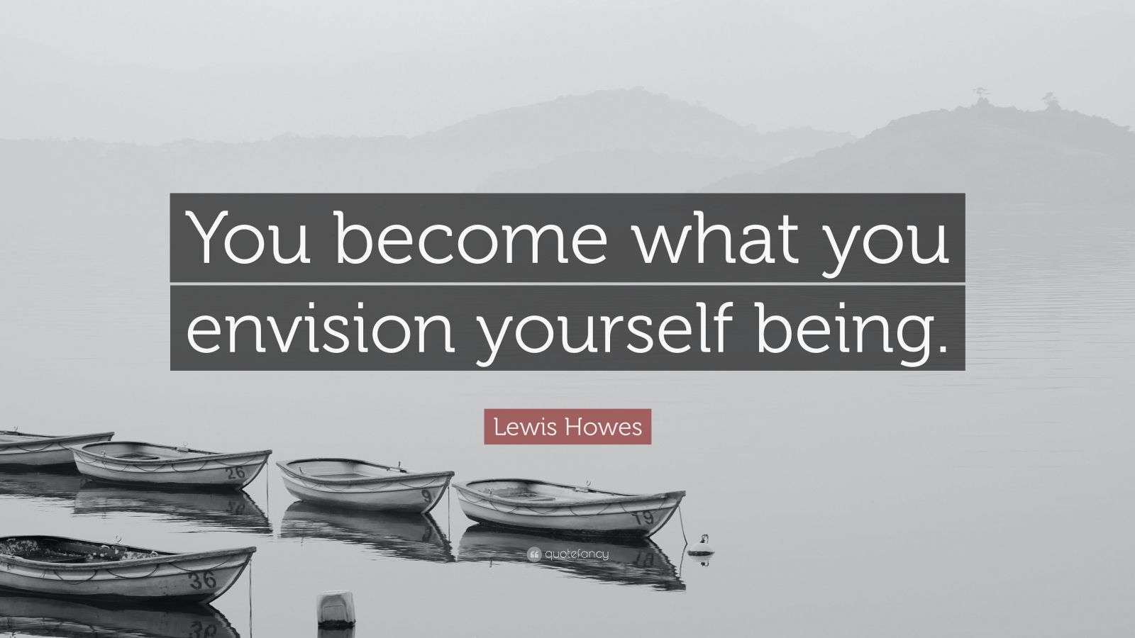 Lewis Howes Quote: “You become what you envision yourself being.”