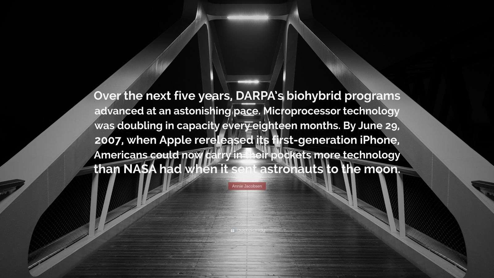 Annie Jacobsen Quote: “Over the next five years, DARPA’s biohybrid ...