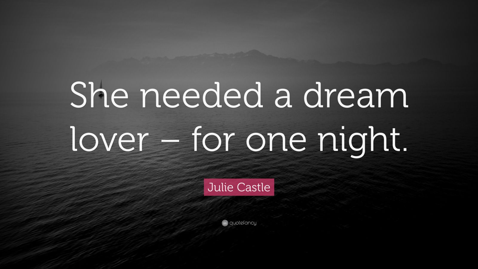 Top 3 Julie Castle Quotes (2026 Update) - QuoteFancy