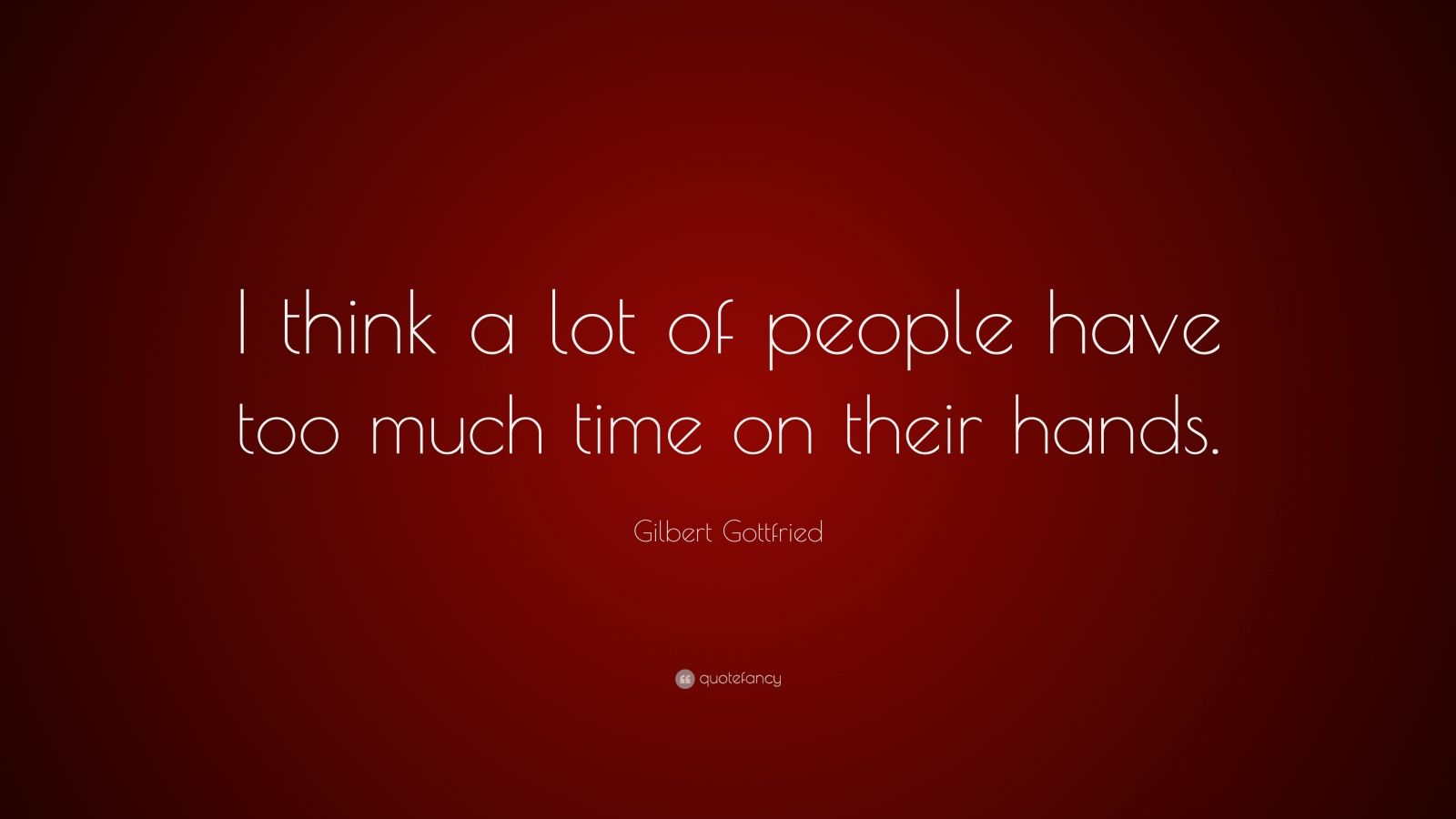 Top 70 Gilbert Gottfried Quotes (2025 Update) - QuoteFancy