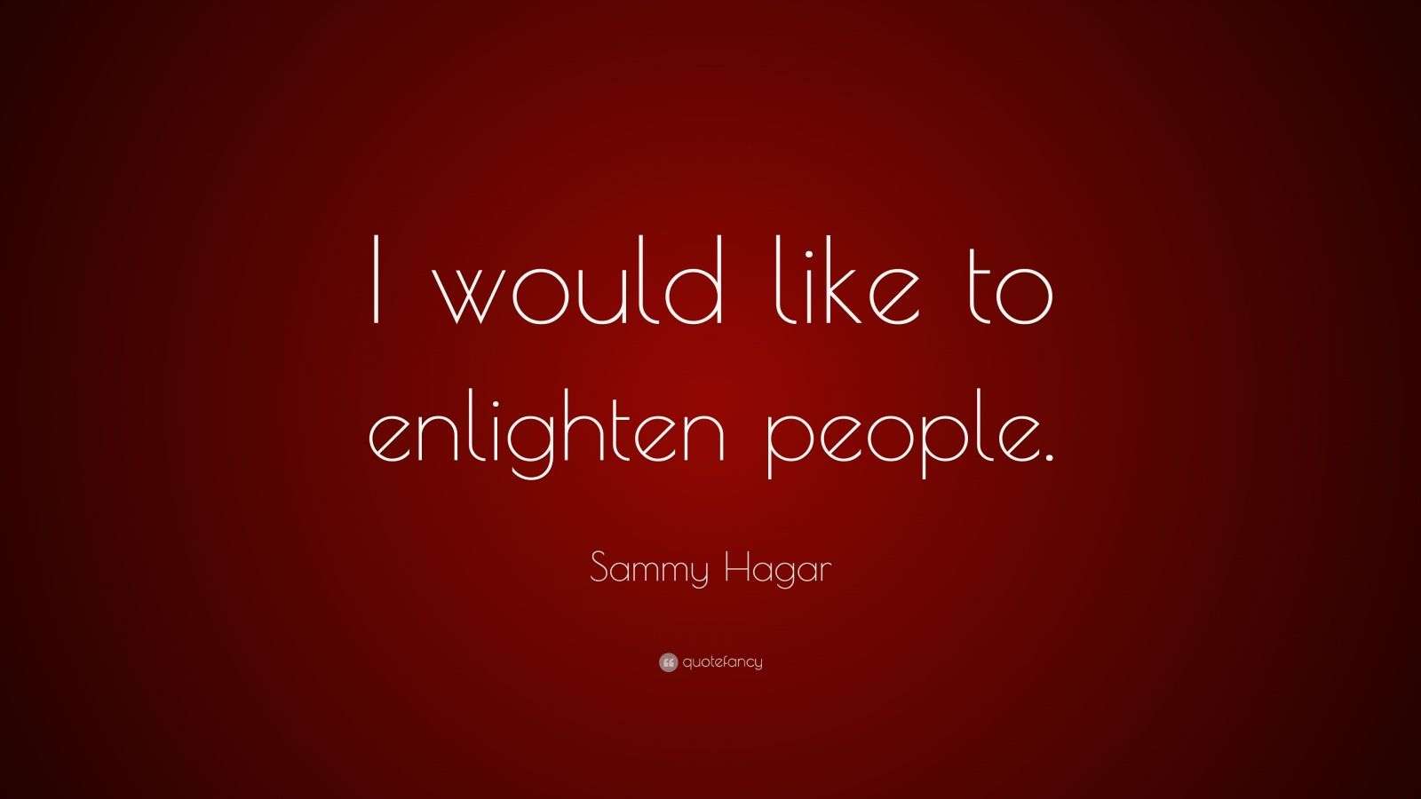 Top 40 Sammy Hagar Quotes | 2021 Edition | Free Images - QuoteFancy