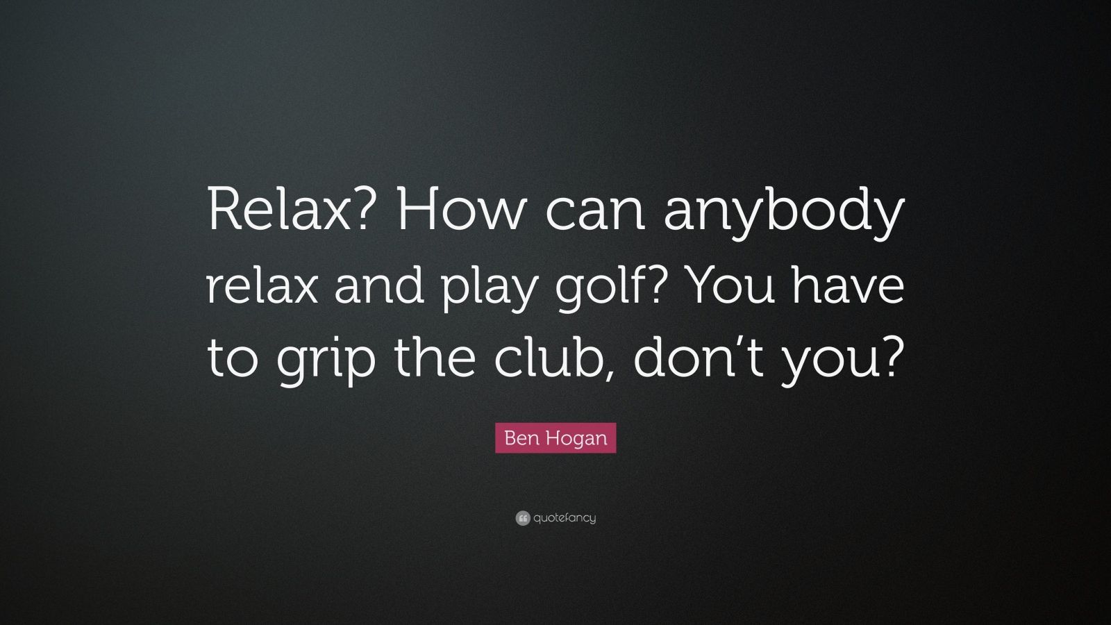 Ben Hogan Quotes (47 wallpapers) - Quotefancy
