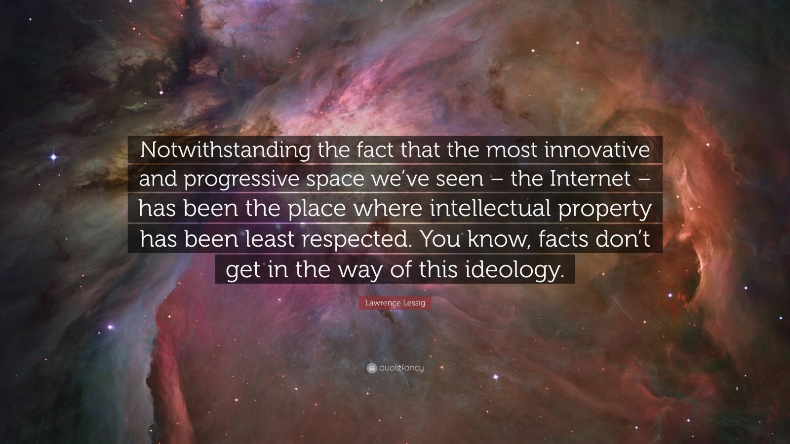 Lawrence Lessig Quote: “Notwithstanding the fact that the most ...
