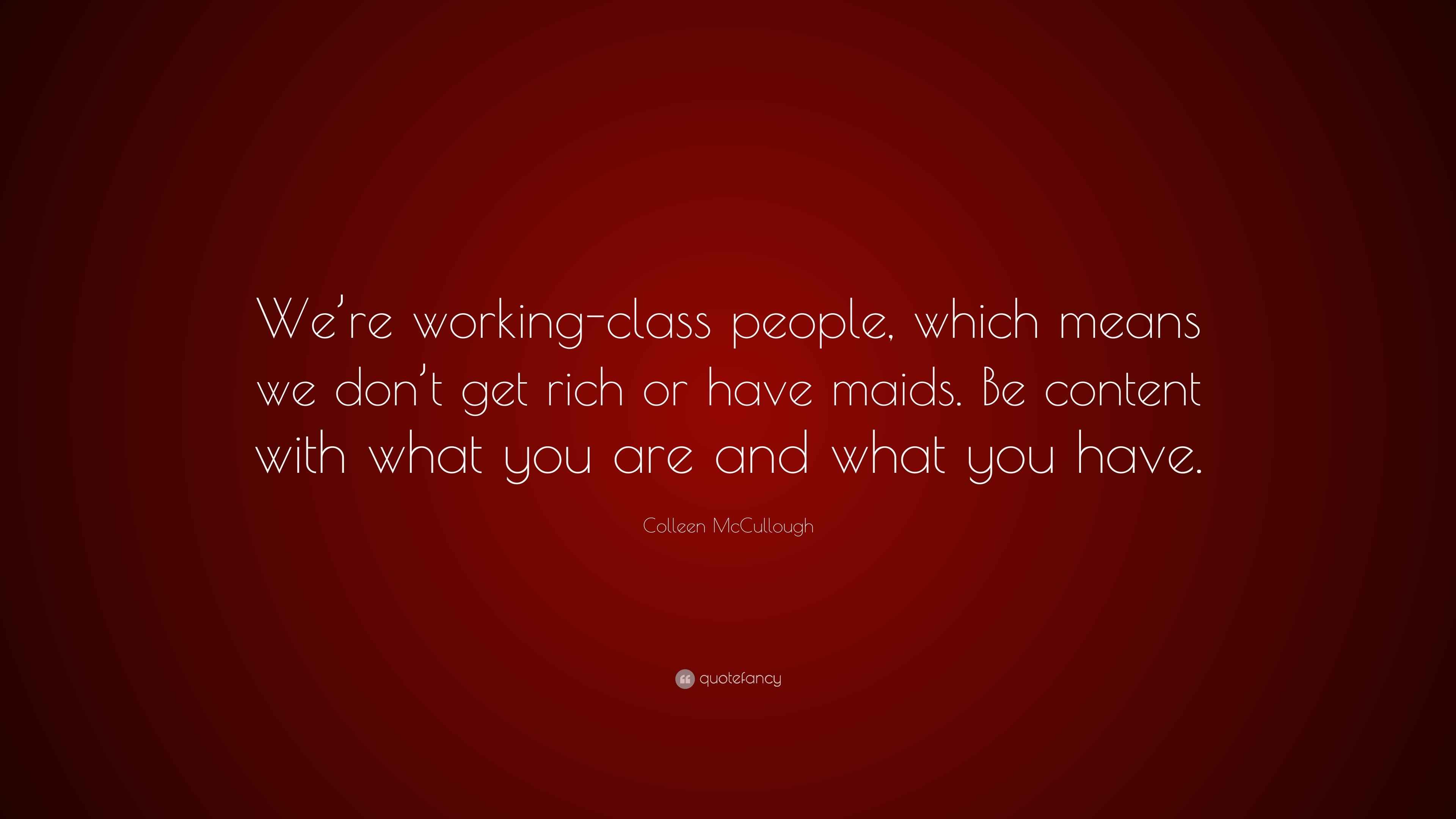 Working Class People Quotes Len Deighton Quote: “I Think The Reason