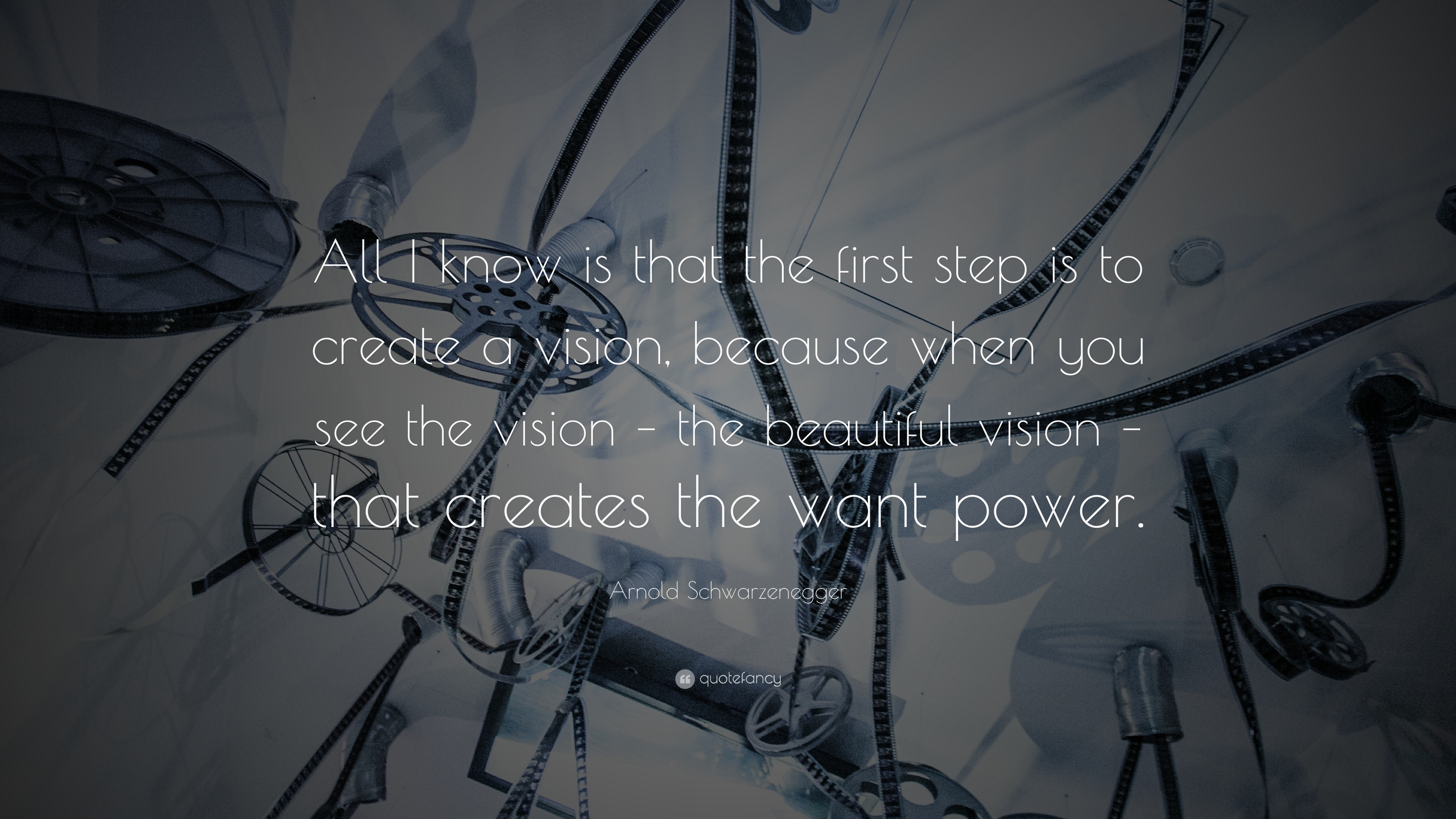 Arnold Schwarzenegger Quote: “All I know is that the first step is to ...