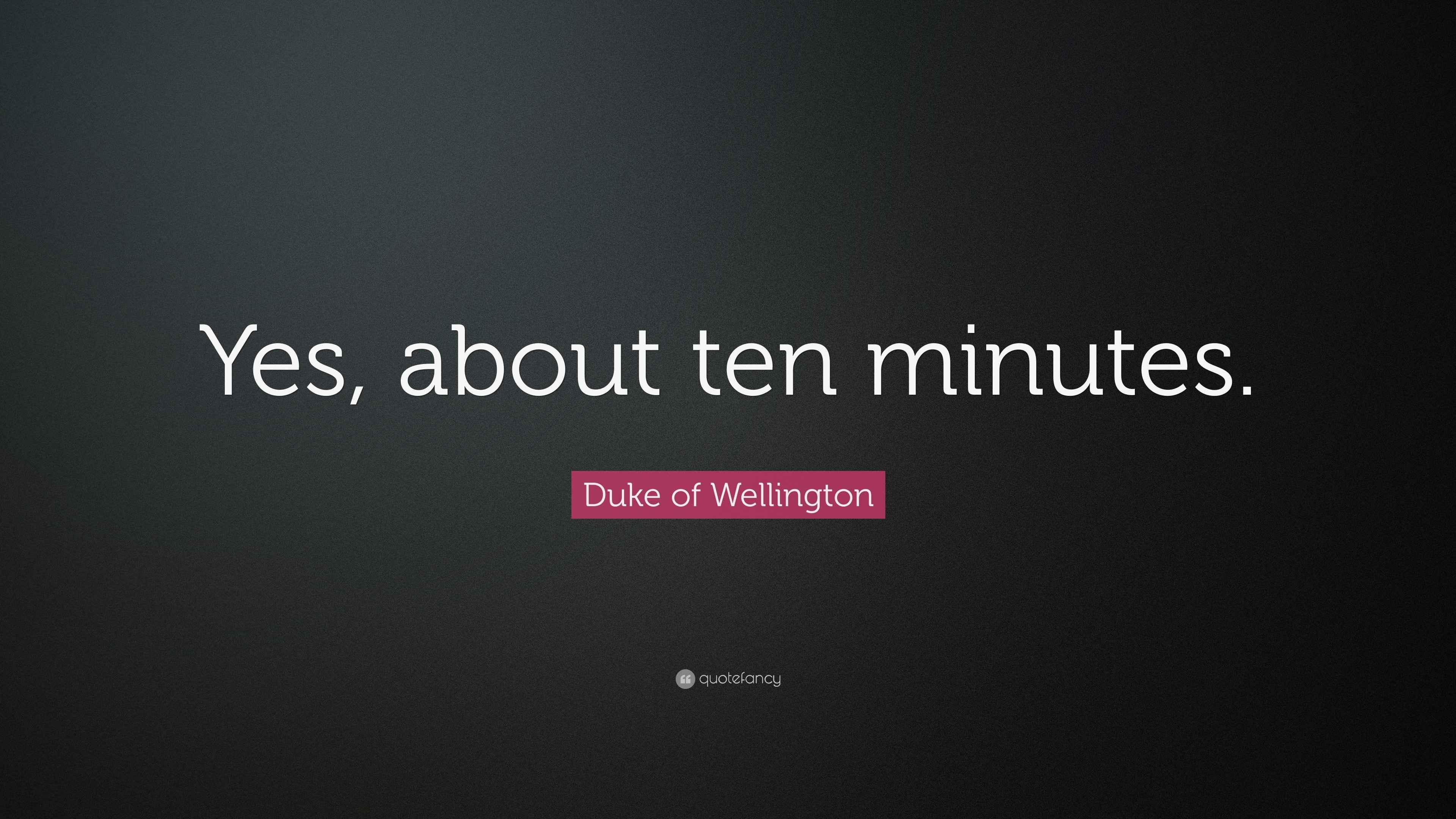 Duke of Wellington Quotes (58 wallpapers) - Quotefancy
